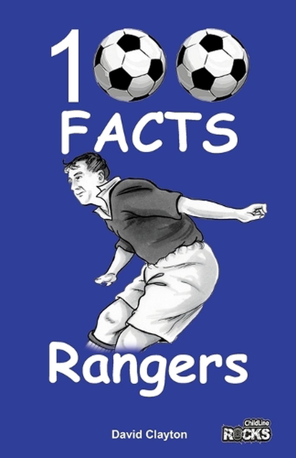 Rangers - 100 Facts by David Clayton, Paperback, 9781908724175 | Buy ...