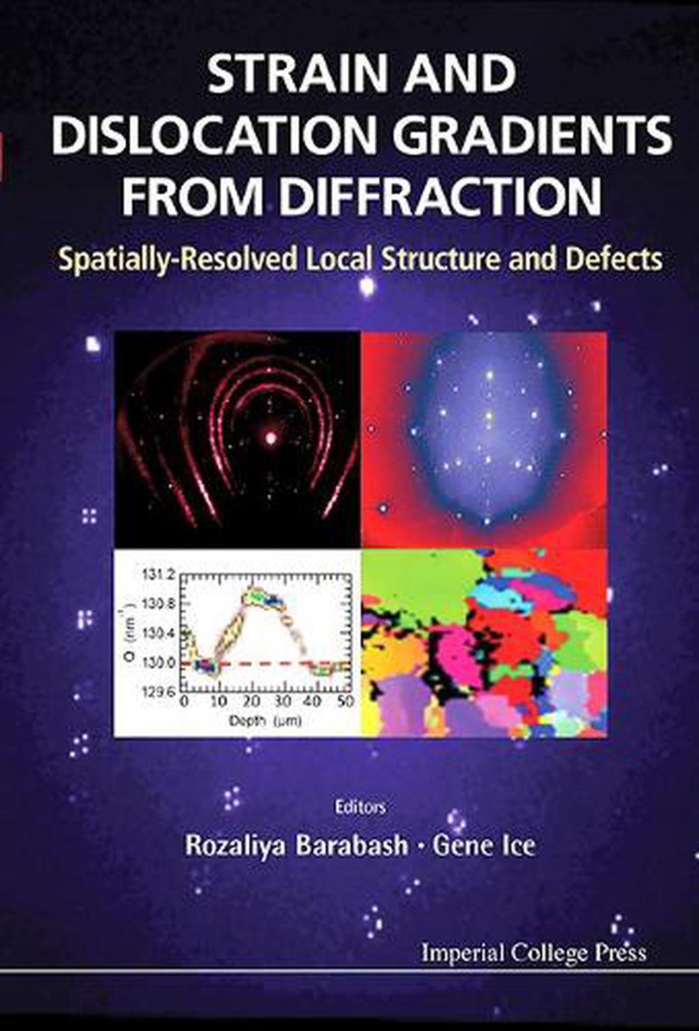 Strain And Dislocation Gradients From Diffraction: Spatially-resolved Local Structure And ...