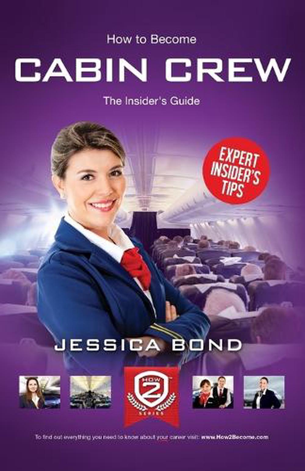 How to Become Cabin Crew: The Insider's Guide by Jessica Bond ...