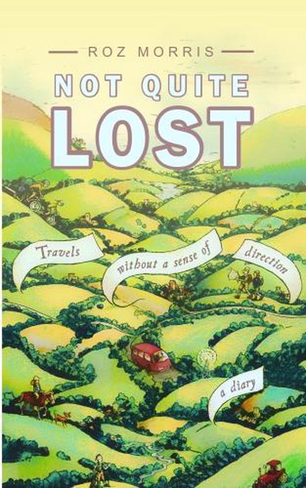 Not Quite Lost by Roz Morris, Paperback, 9781909905924 | Buy online at ...
