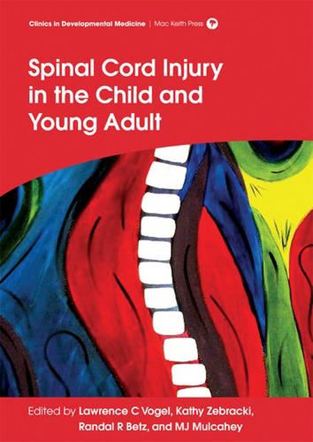 Spinal Cord Injury in the Child and Young Adult, 1st Edition by ...