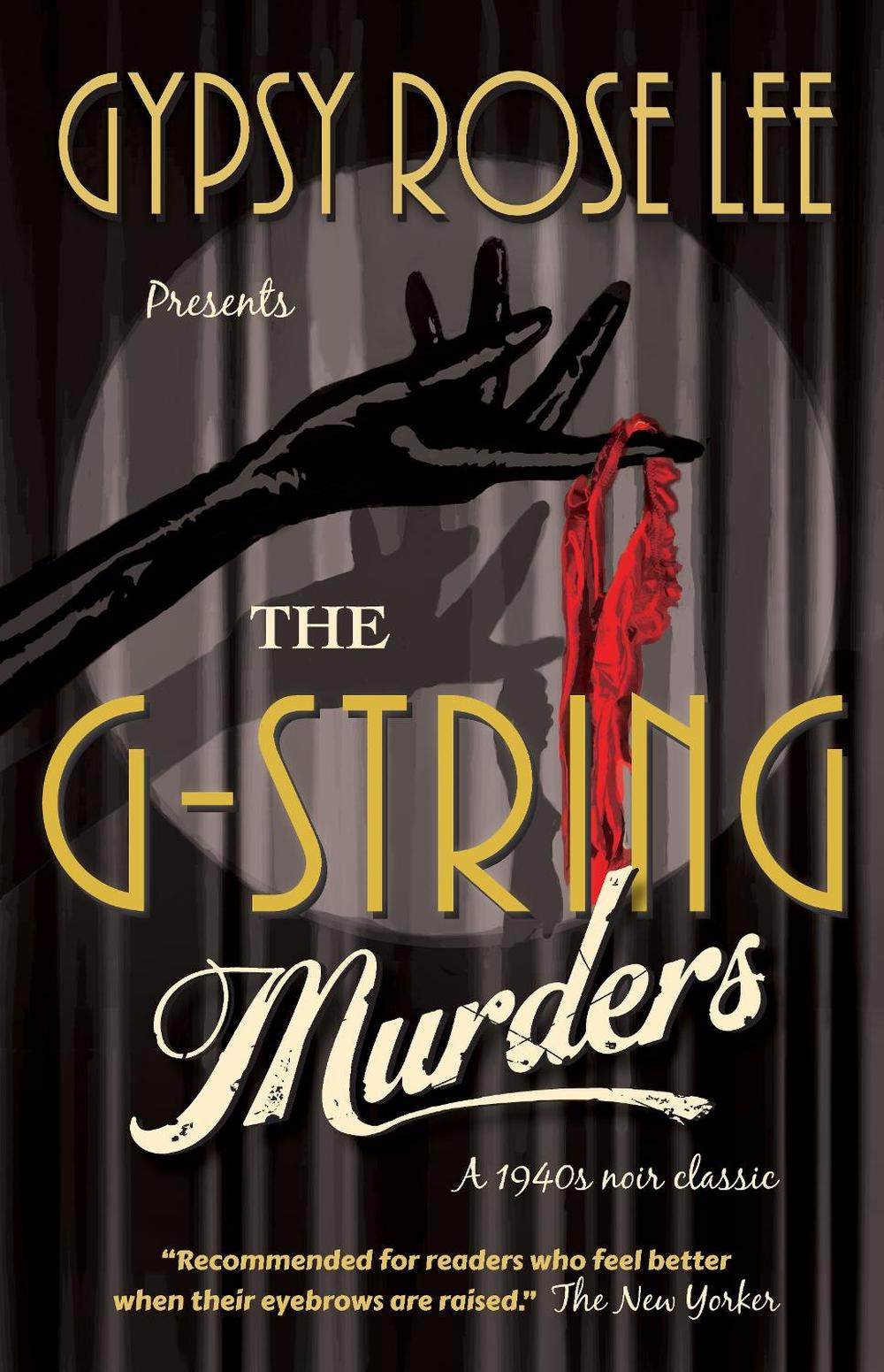 The G-String Murders by Gypsy Rose Lee, Paperback, 9781910192504 | Buy ...