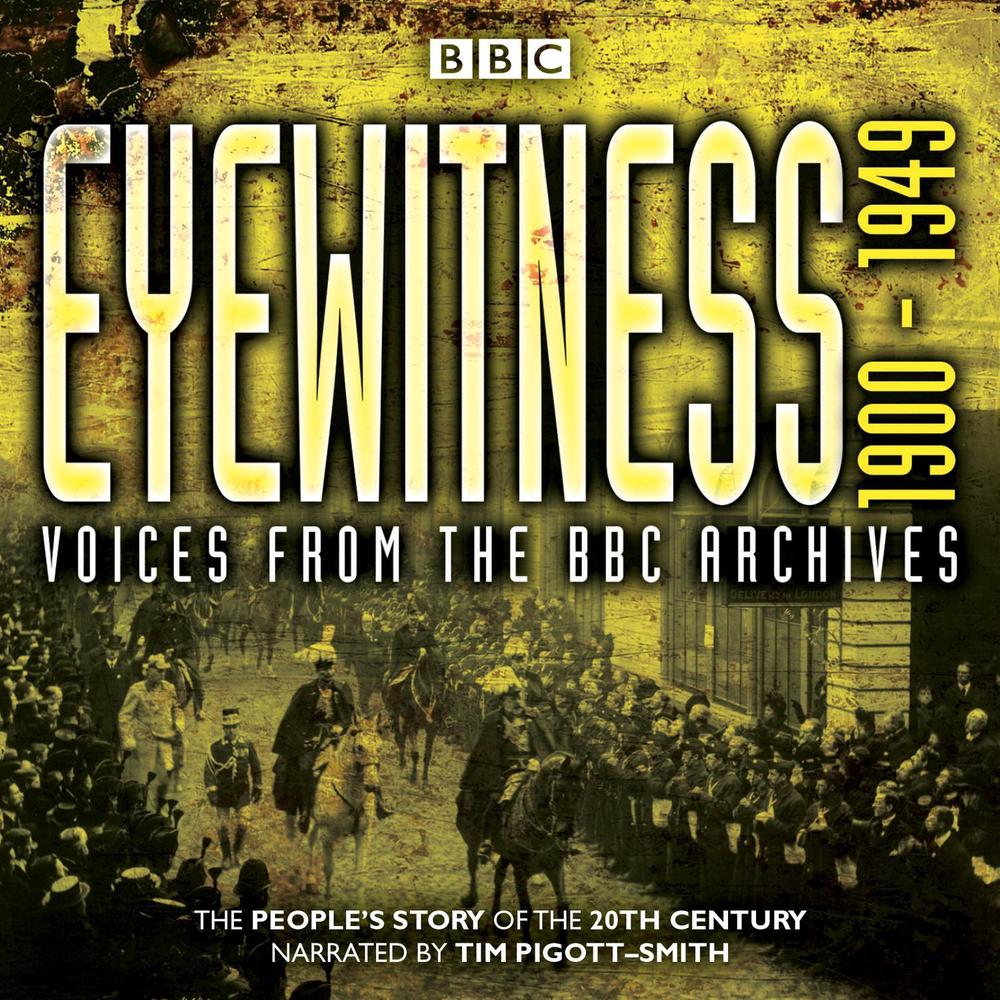 Eyewitness 1900-1949 by Joanna Bourke, Compact Disc, 9781910281758 ...