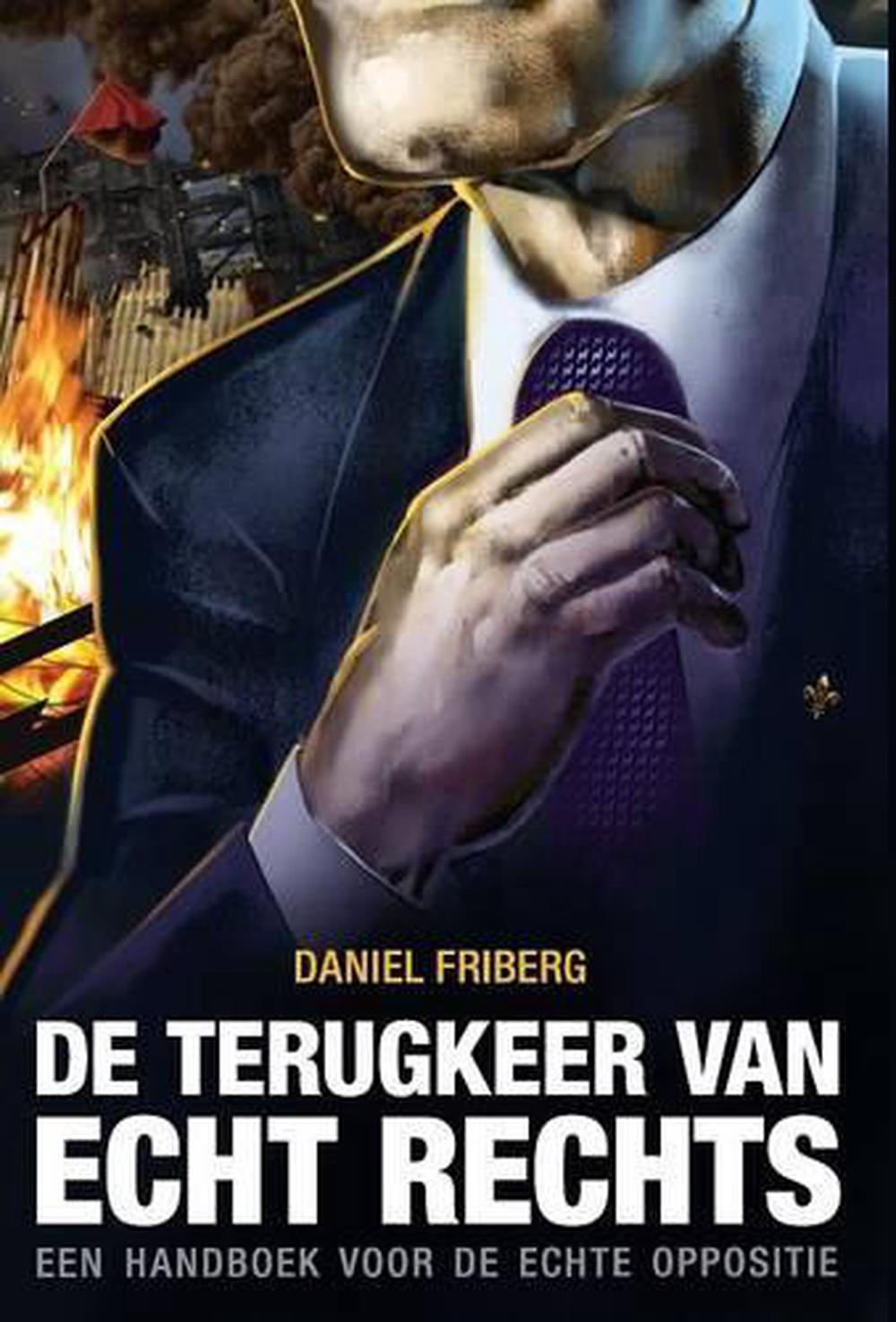 De Terugkeer van Echt Rechts by Daniel Friberg, Hardcover ...