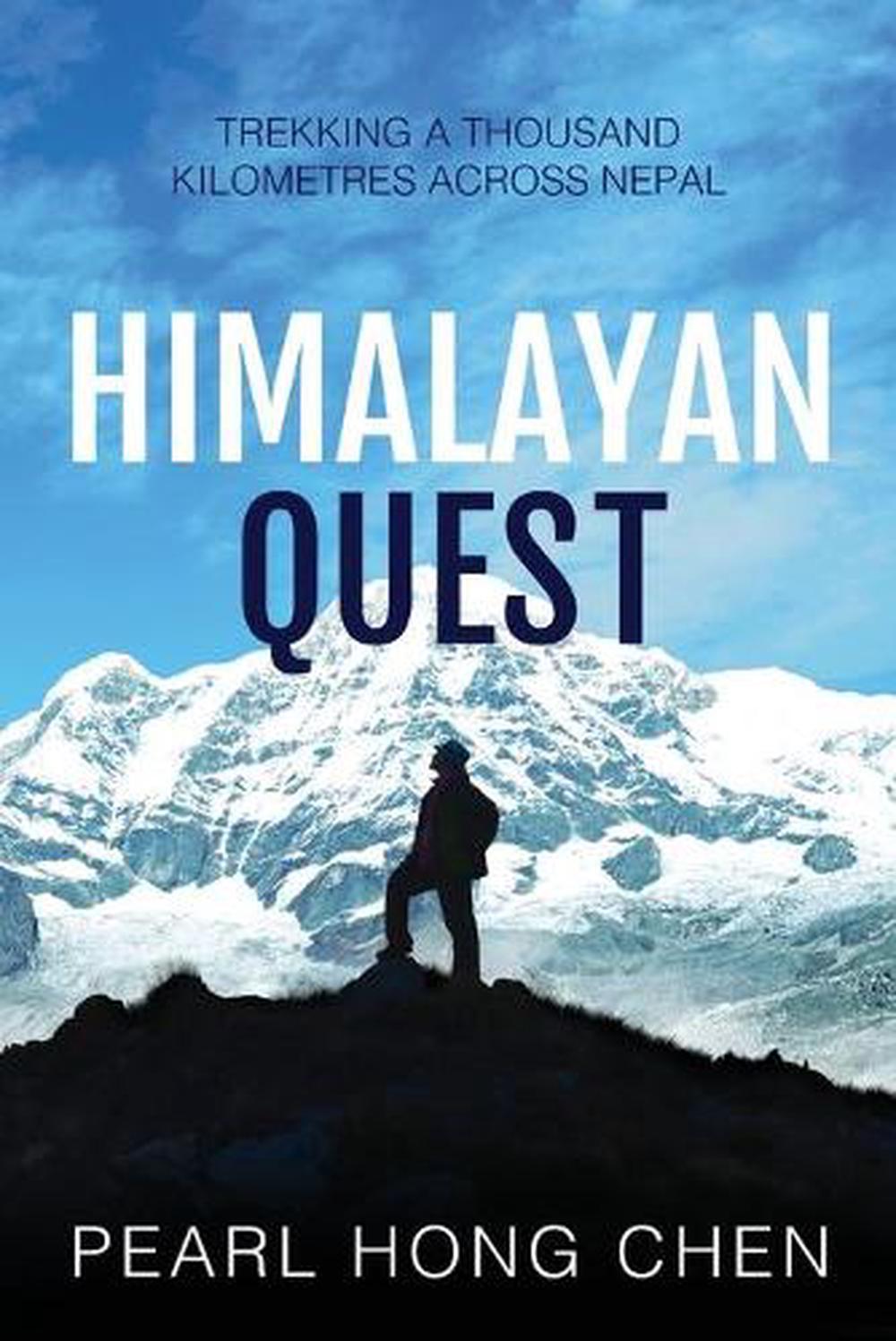 Himalayan Quest by Pearl Hong Chen, Paperback, 9781910760925 | Buy ...