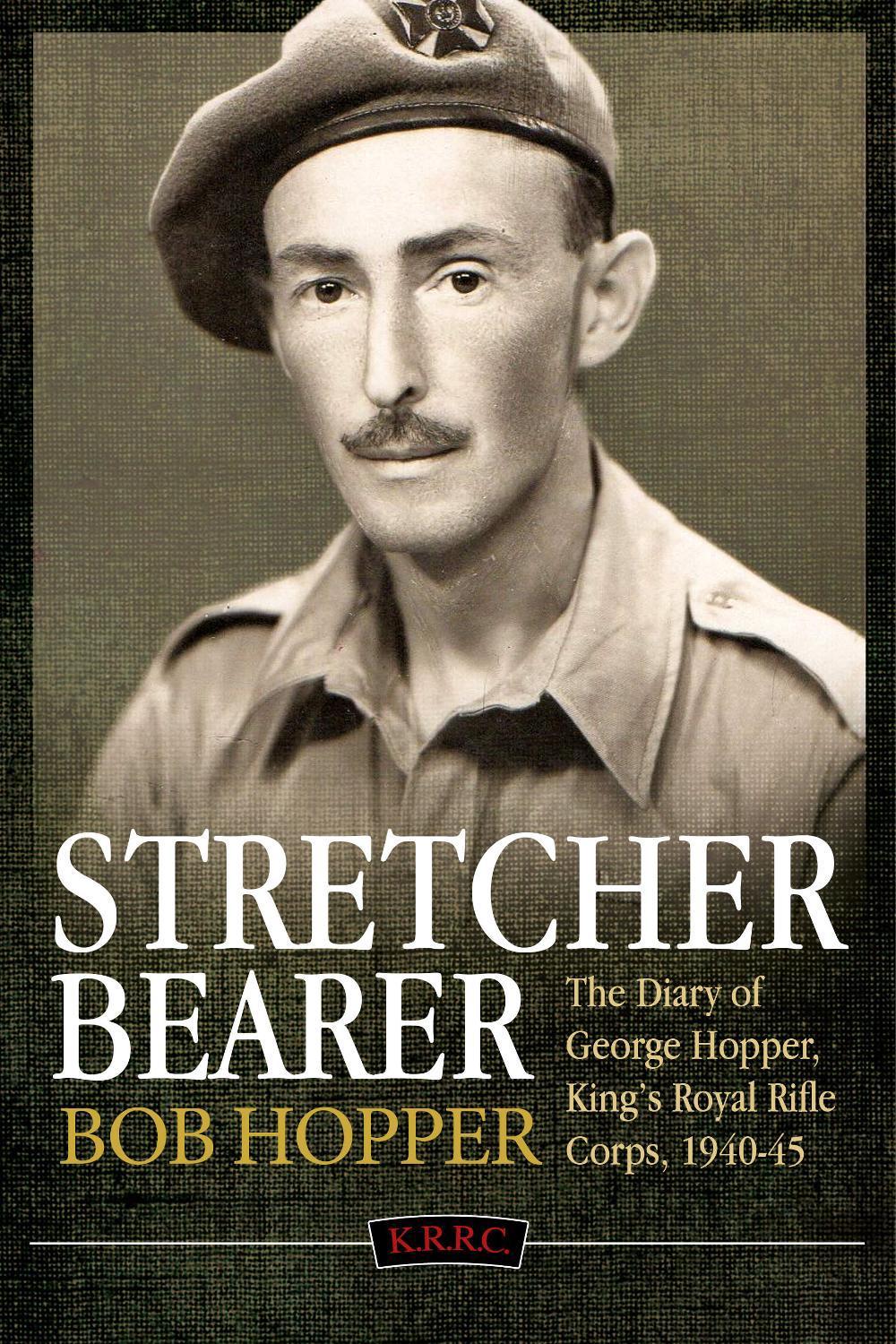 A Stretcher Bearer from El Alamein to Greece by Bob Hopper, Paperback, 9781910777305 | Buy ...