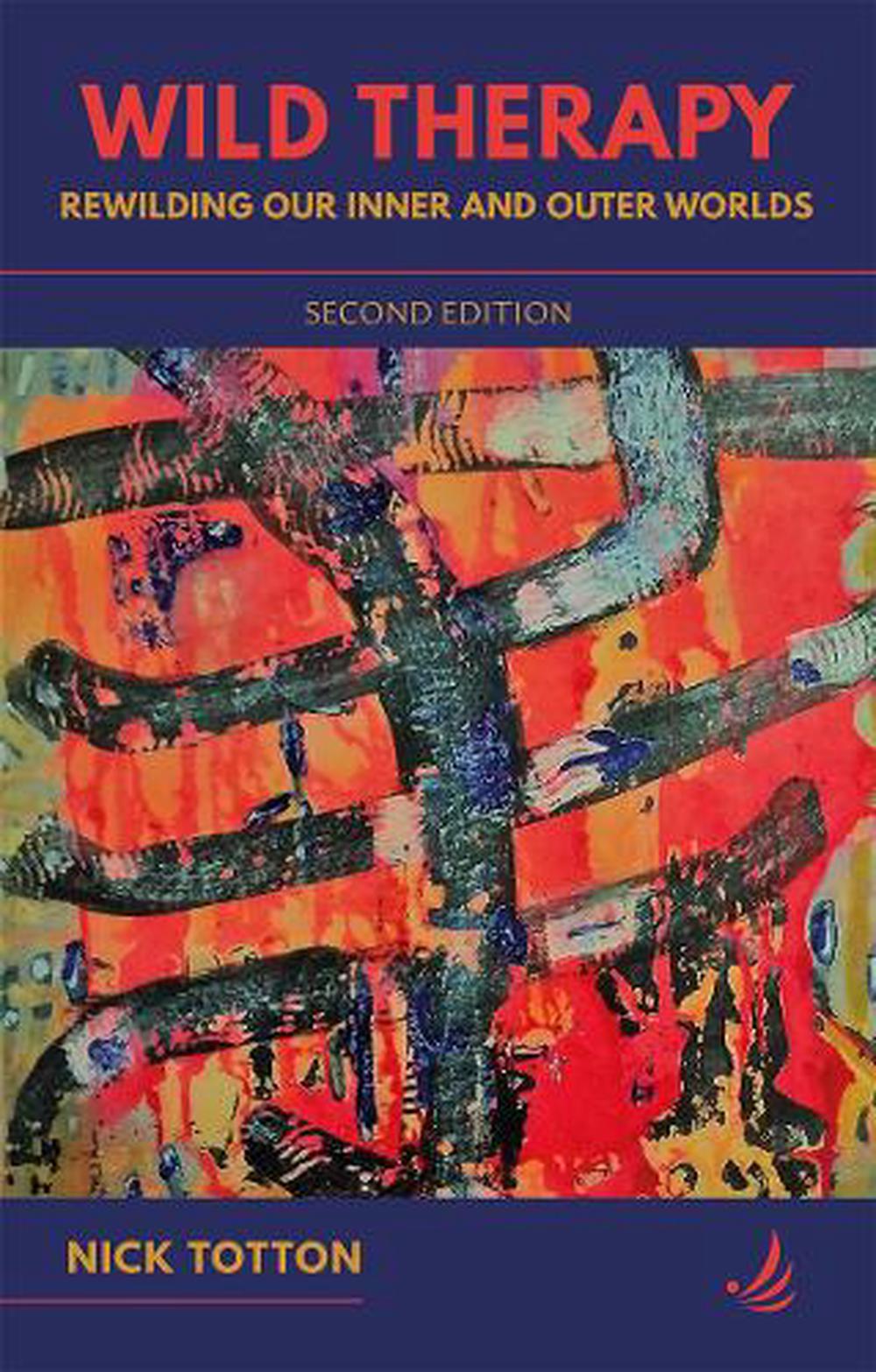 Wild Therapy (second edition) by Nick Totton, Paperback, 9781910919941 ...