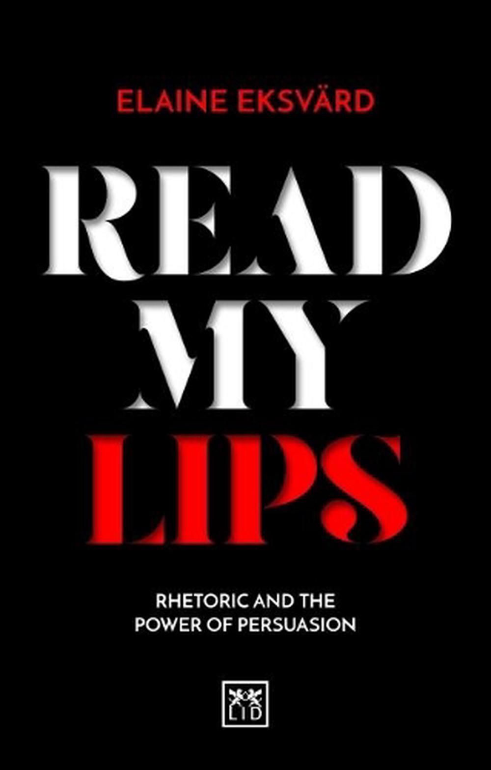 Read My Lips by Elaine Eksvard, Paperback, 9781911498438 | Buy online ... Read My Lips by Elaine Eksvard, Paperback, 9781911498438 | Buy online ...