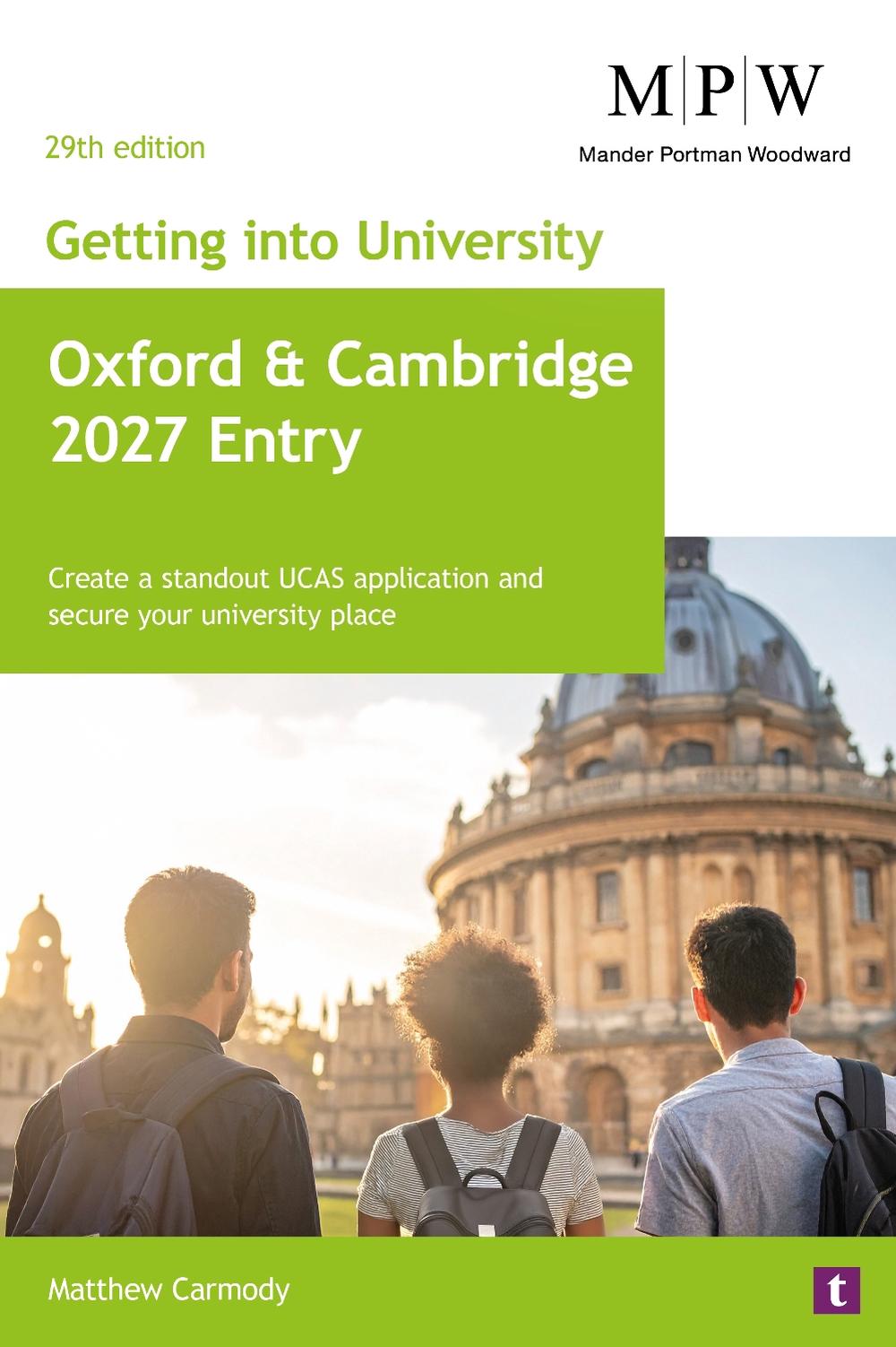Getting into University: Oxford and Cambridge 2027 Entry by Mat Carmody ...