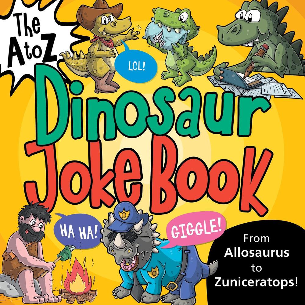 The A to Z of Dinosaur Jokes by Toby Reynolds, Paperback, 9781912188253 ...