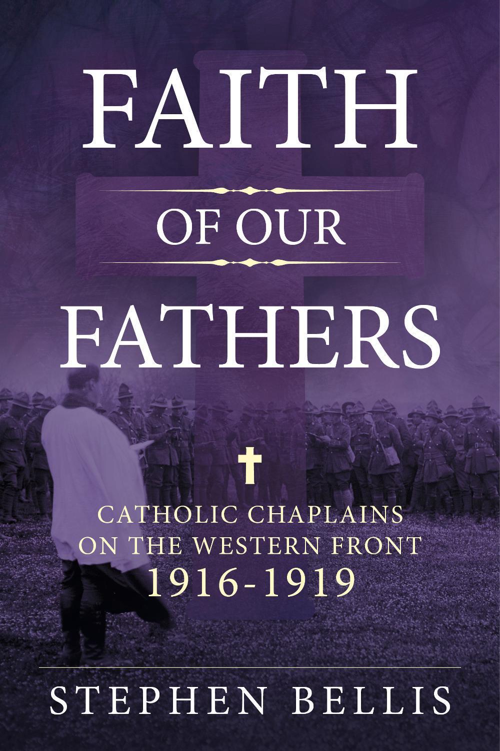 Faith of our Fathers by Stephen Bellis, Hardcover, 9781912390915 | Buy ...