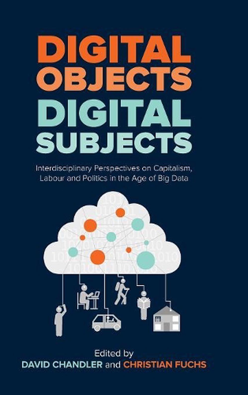 Digital Objects, Digital Subjects by David Chandler, Hardcover ...