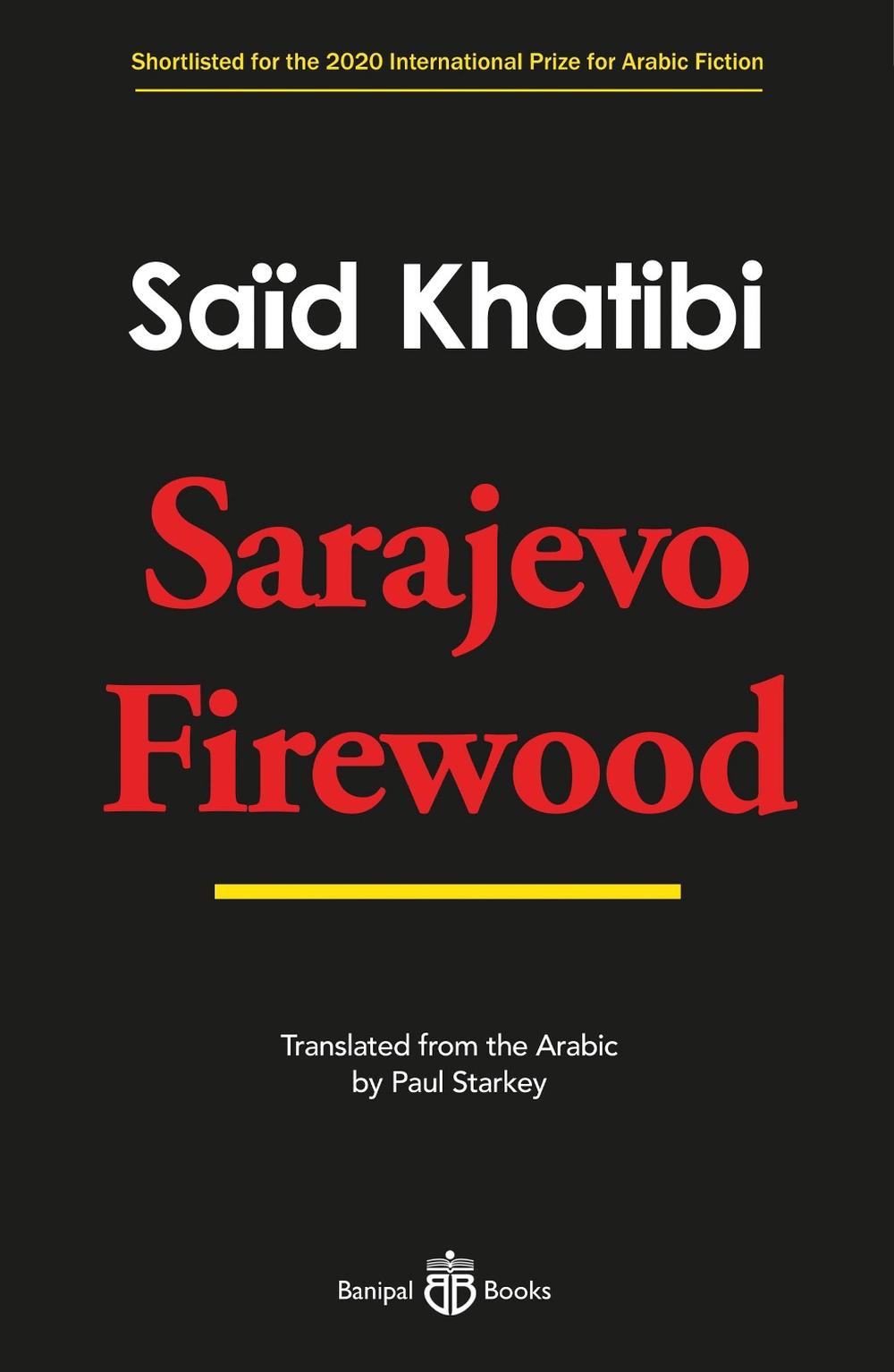 Sarajevo Firewood by Paul Starkey, Paperback, 9781913043230 | Buy ...