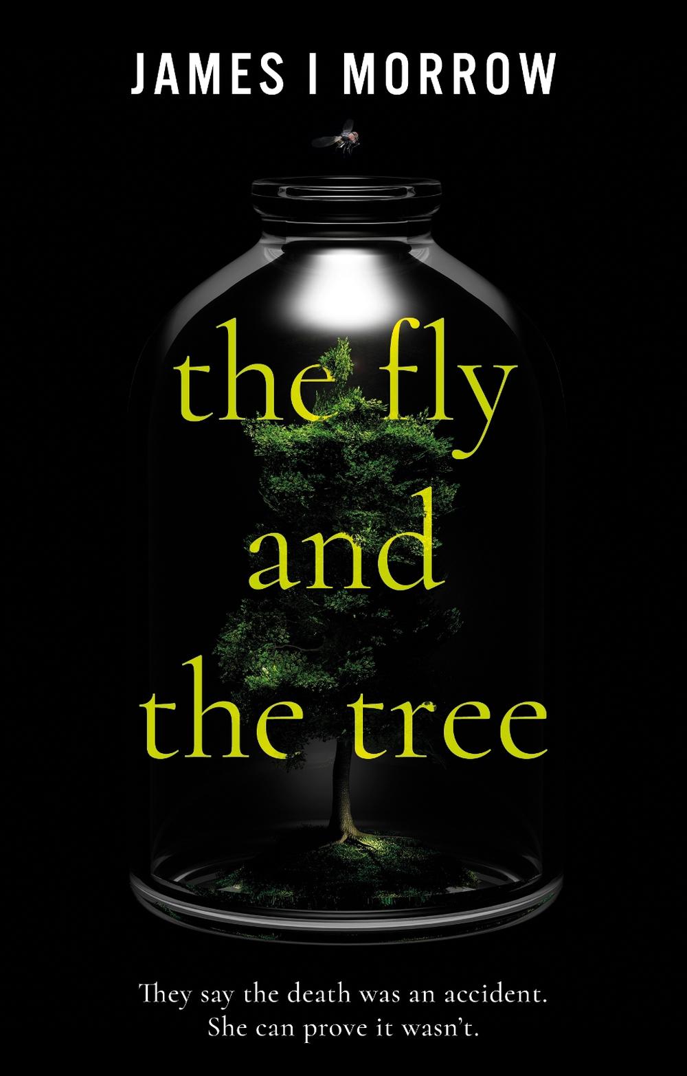 Fly and the Tree, The by James I. Morrow, Paperback, 9781913208578 ...