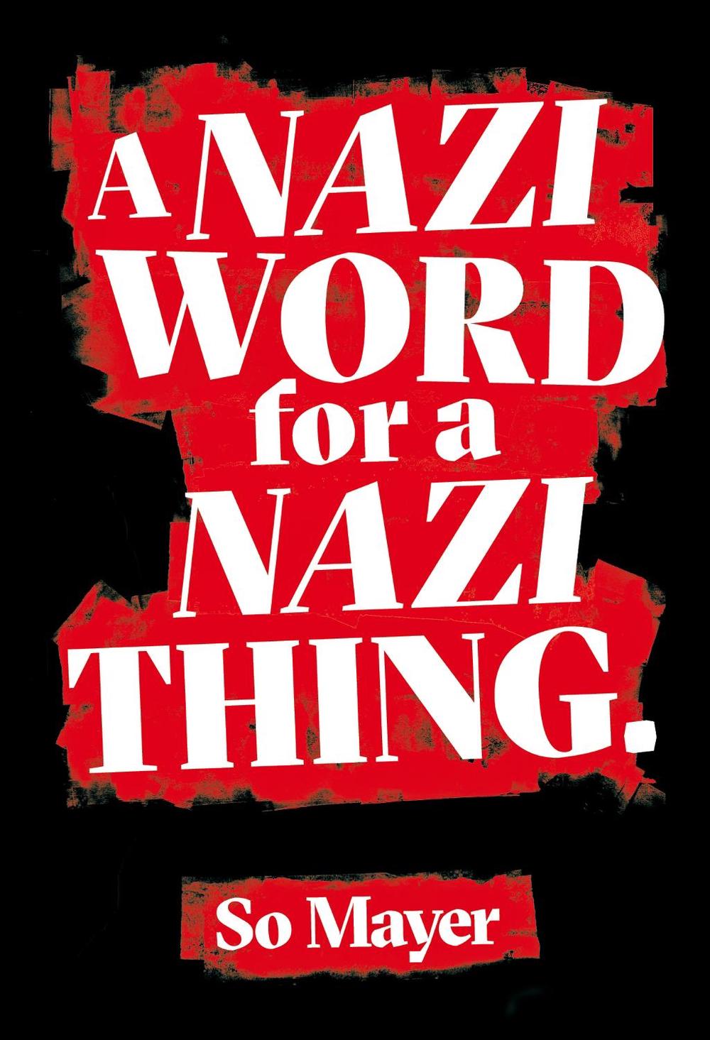 A Nazi Word For A Nazi Thing by So Mayer, Paperback, 9781913512026 ...