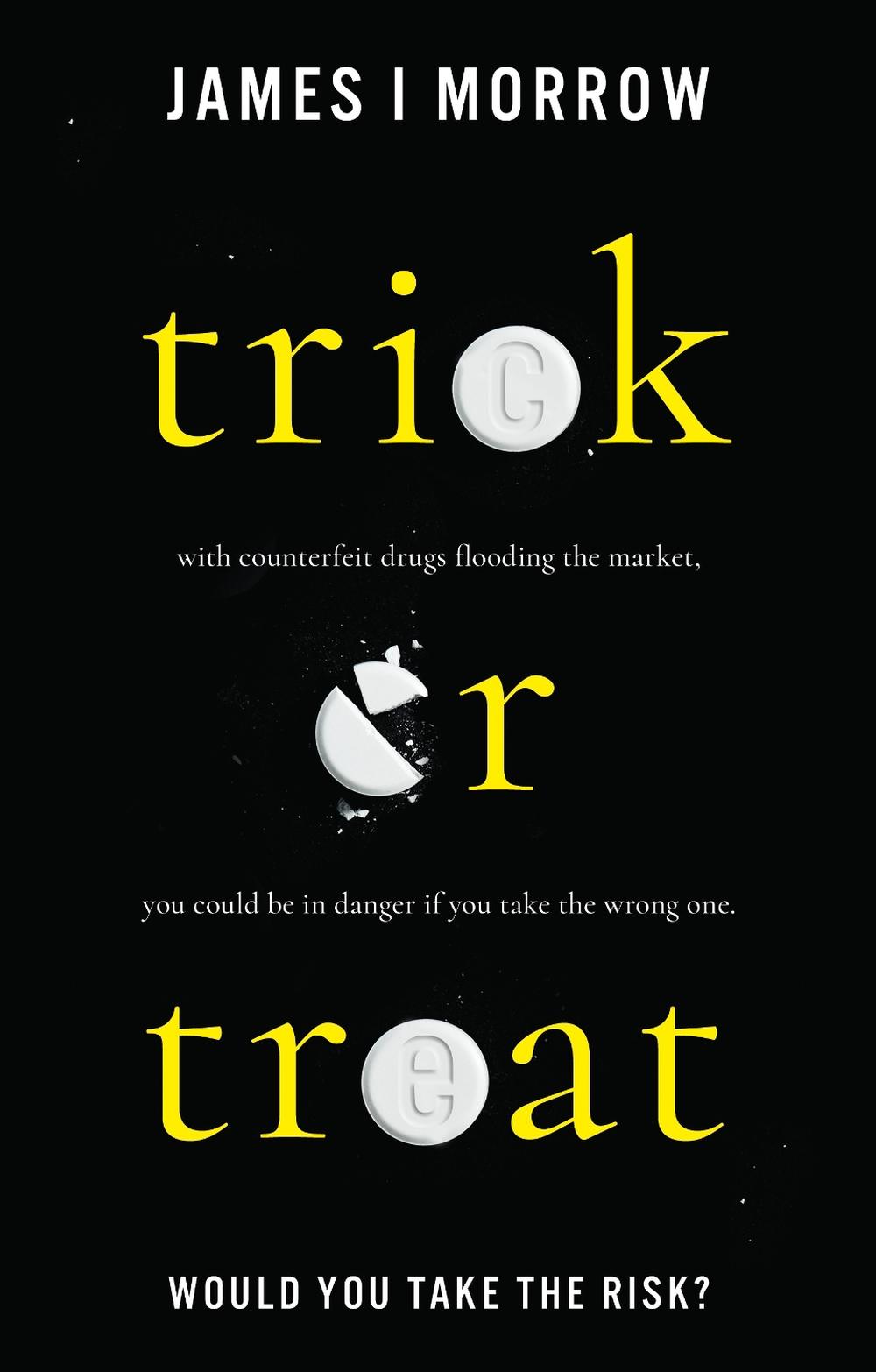 Trick or Treat by James I. Morrow, Paperback, 9781913551230 | Buy ...
