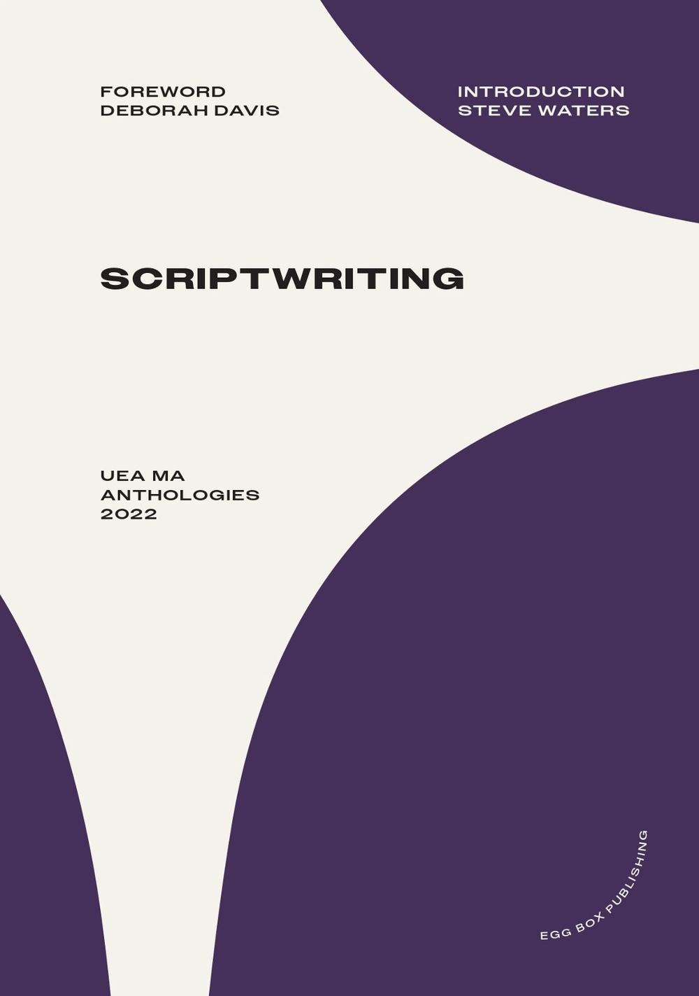UEA MA Scriptwriting Anthology 2022 by Deborah Davis, Paperback ...