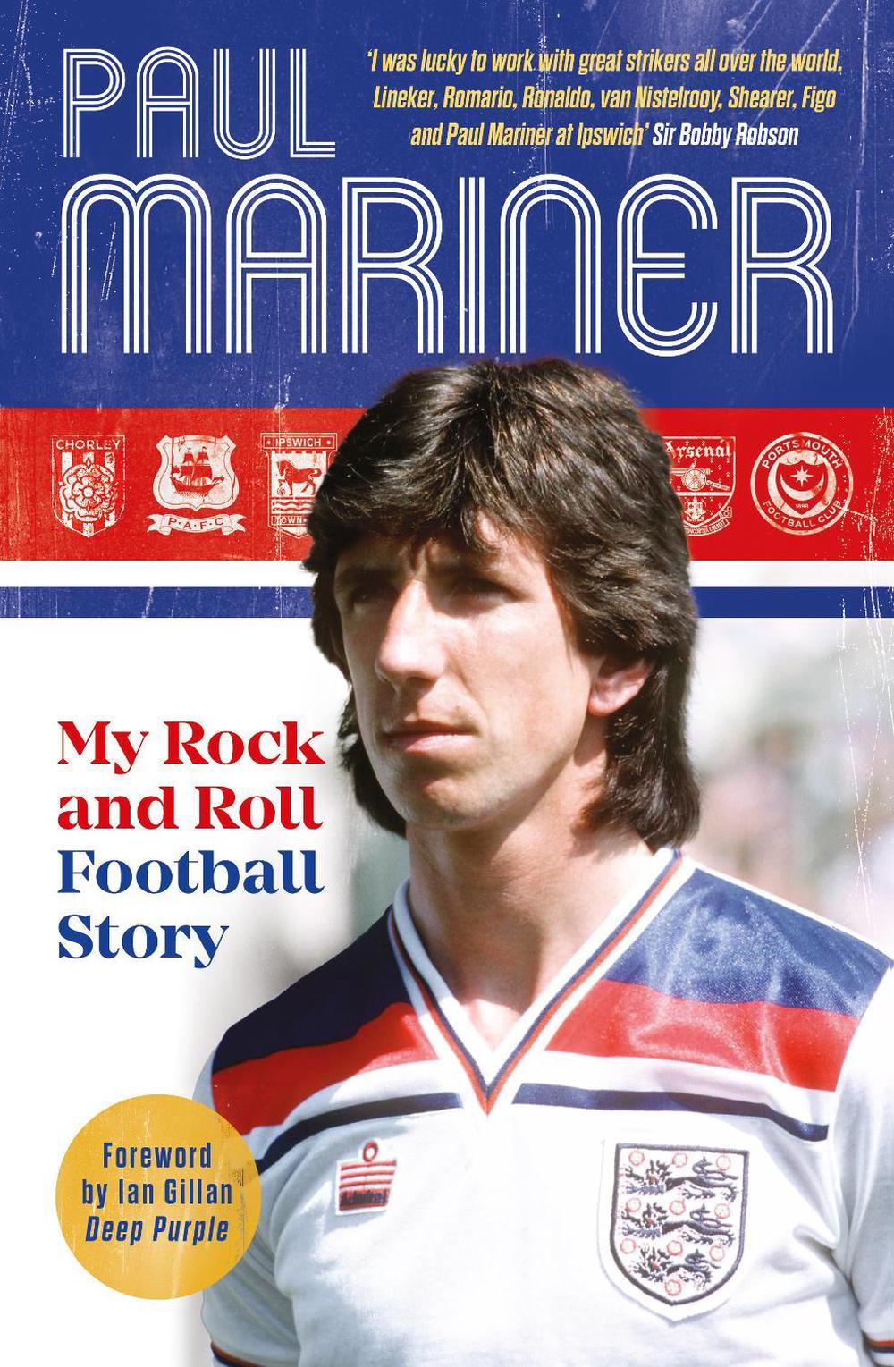 My Rock and Roll Football Story by Paul Mariner, Hardcover ...