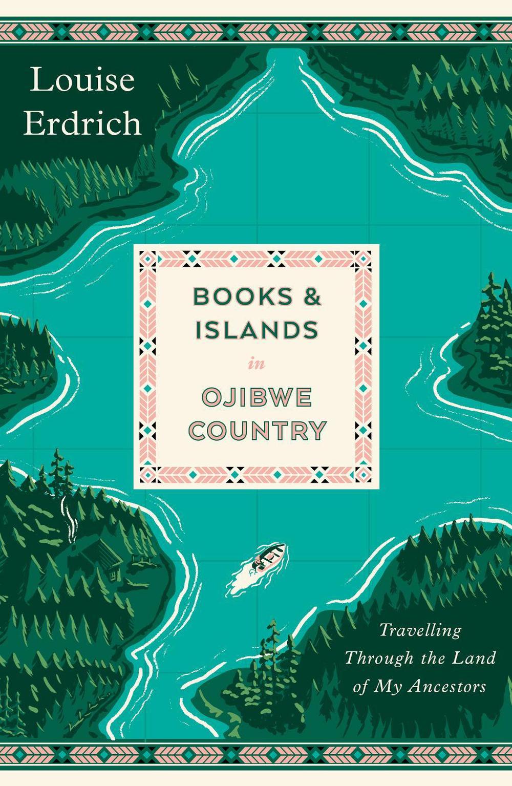 Books and Islands in Ojibwe Country by Louise Erdrich, Paperback ...