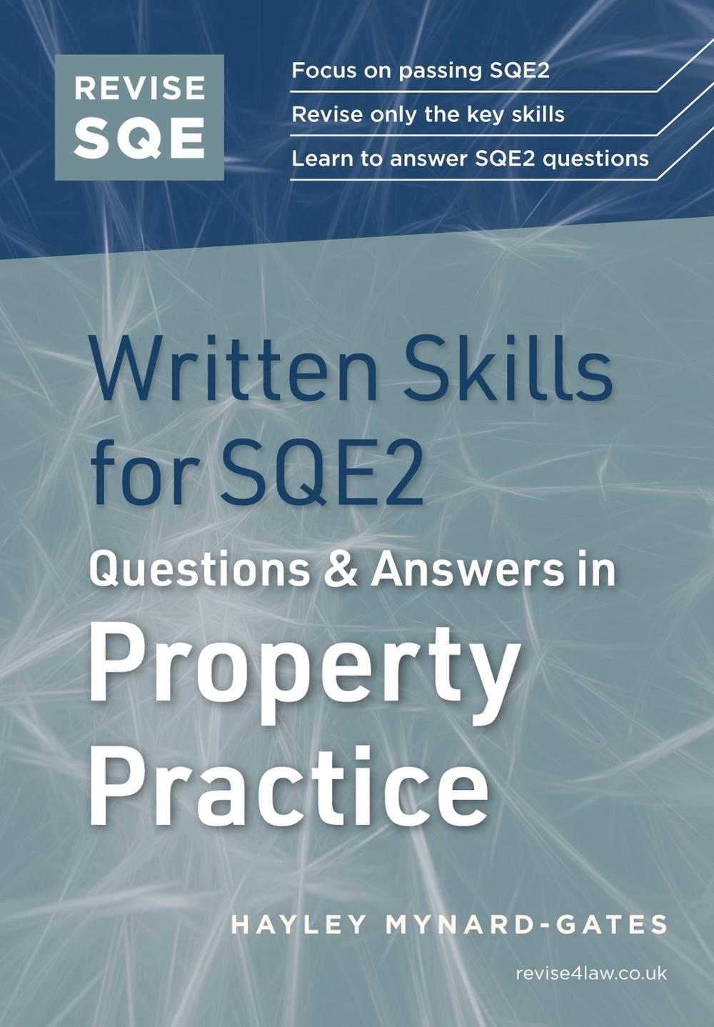 Revise SQE Written Skills for SQE2: Questions & Answers in Property Practice by Hayley Mynard ...