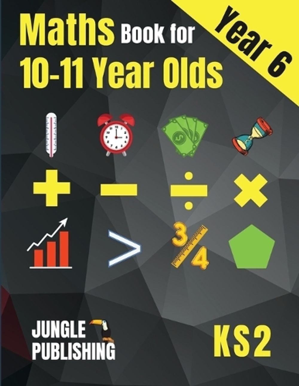 Maths Book for 10-11 Year Olds by Jungle Publishing U.K., Paperback ...