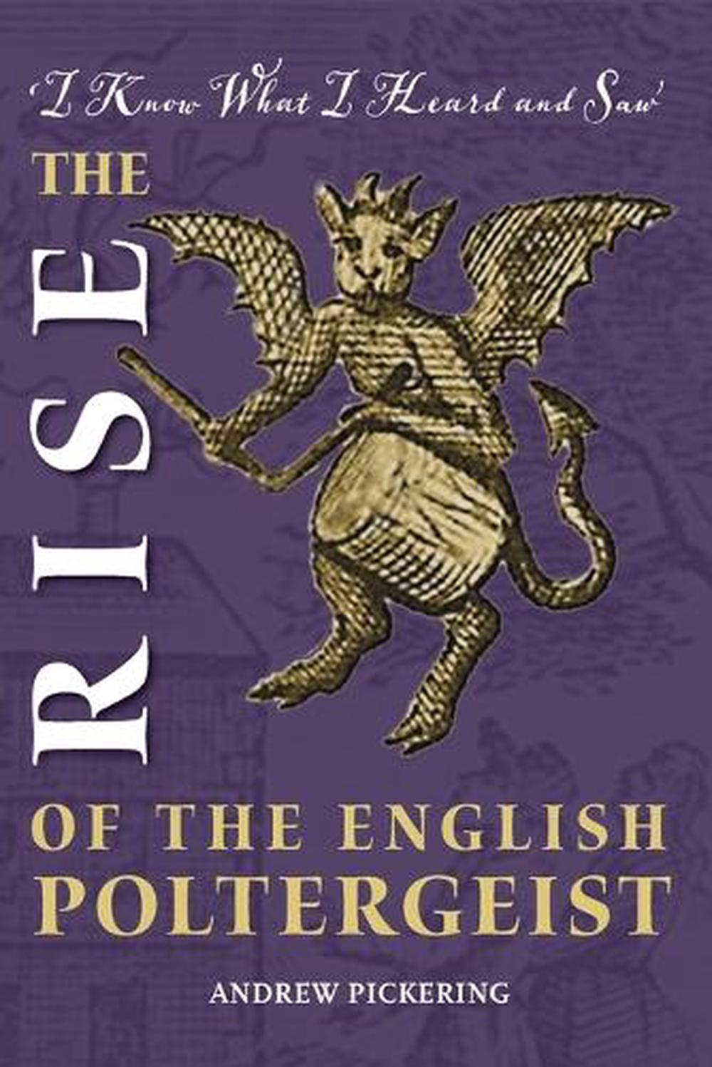 The Rise of the English Poltergeist by Andrew Pickering, Paperback ...