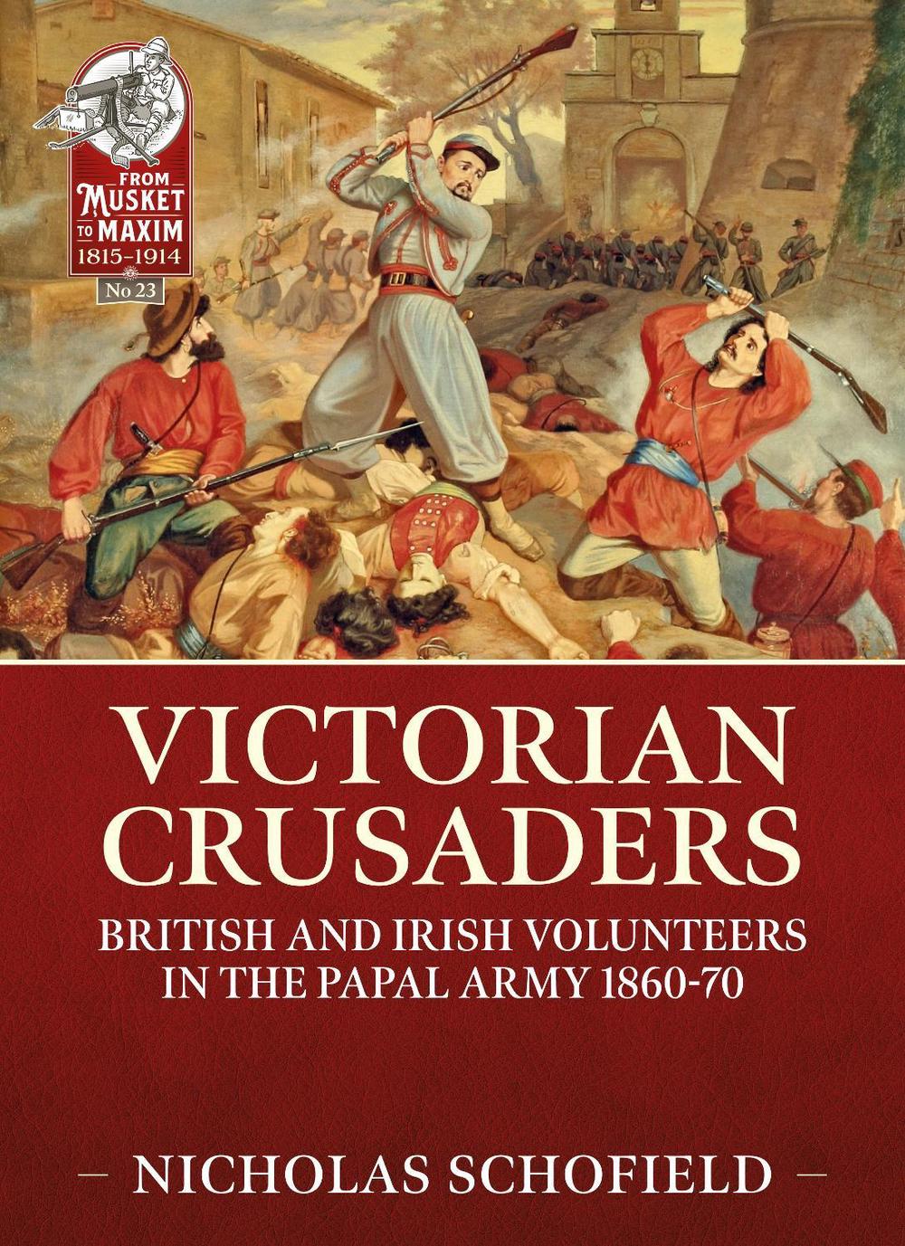 Victorian Crusaders by Nicholas Schofield, Paperback, 9781915070531 ...