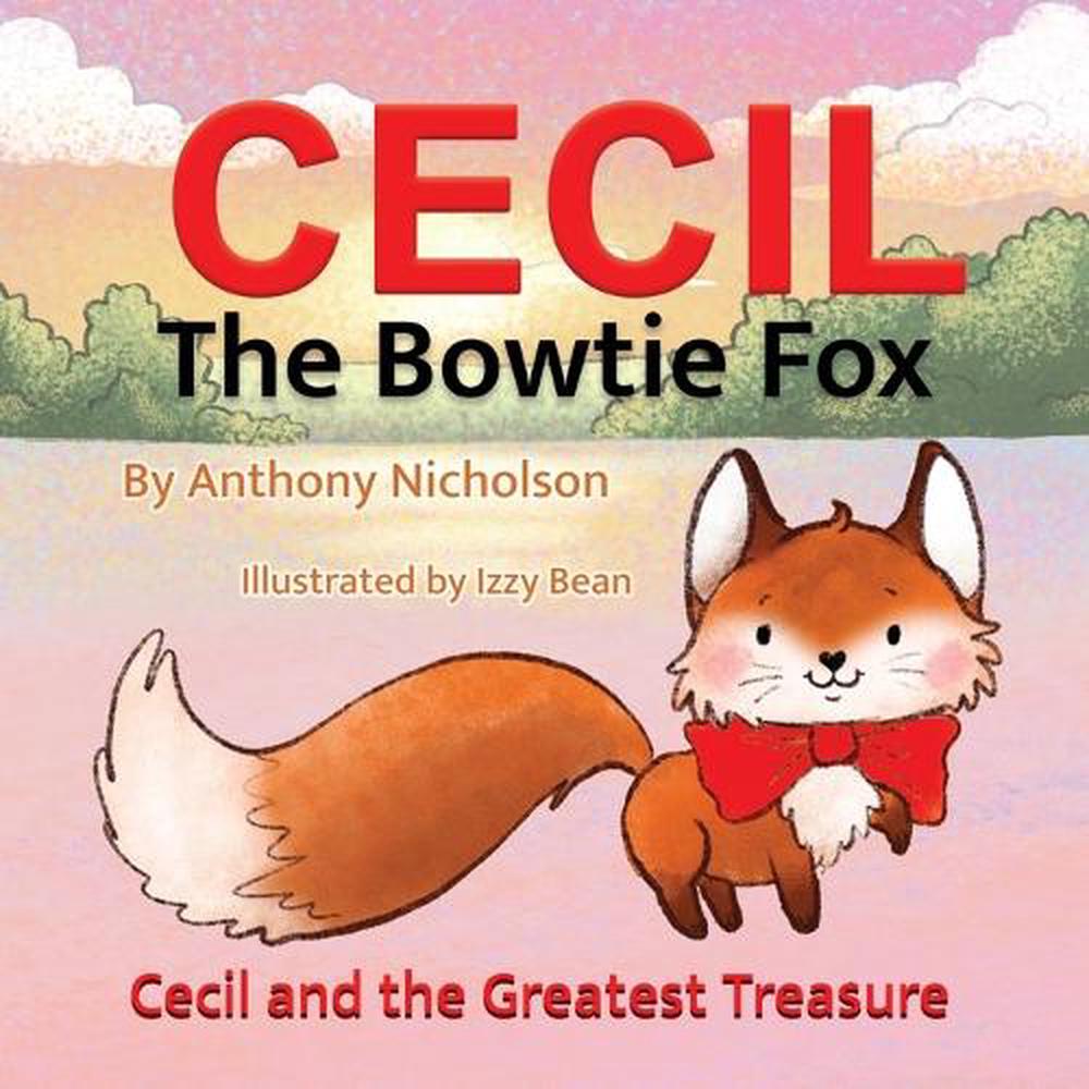 Cecil the Bowtie Fox by Anthony Nicholson, Paperback, 9781915535924 ...