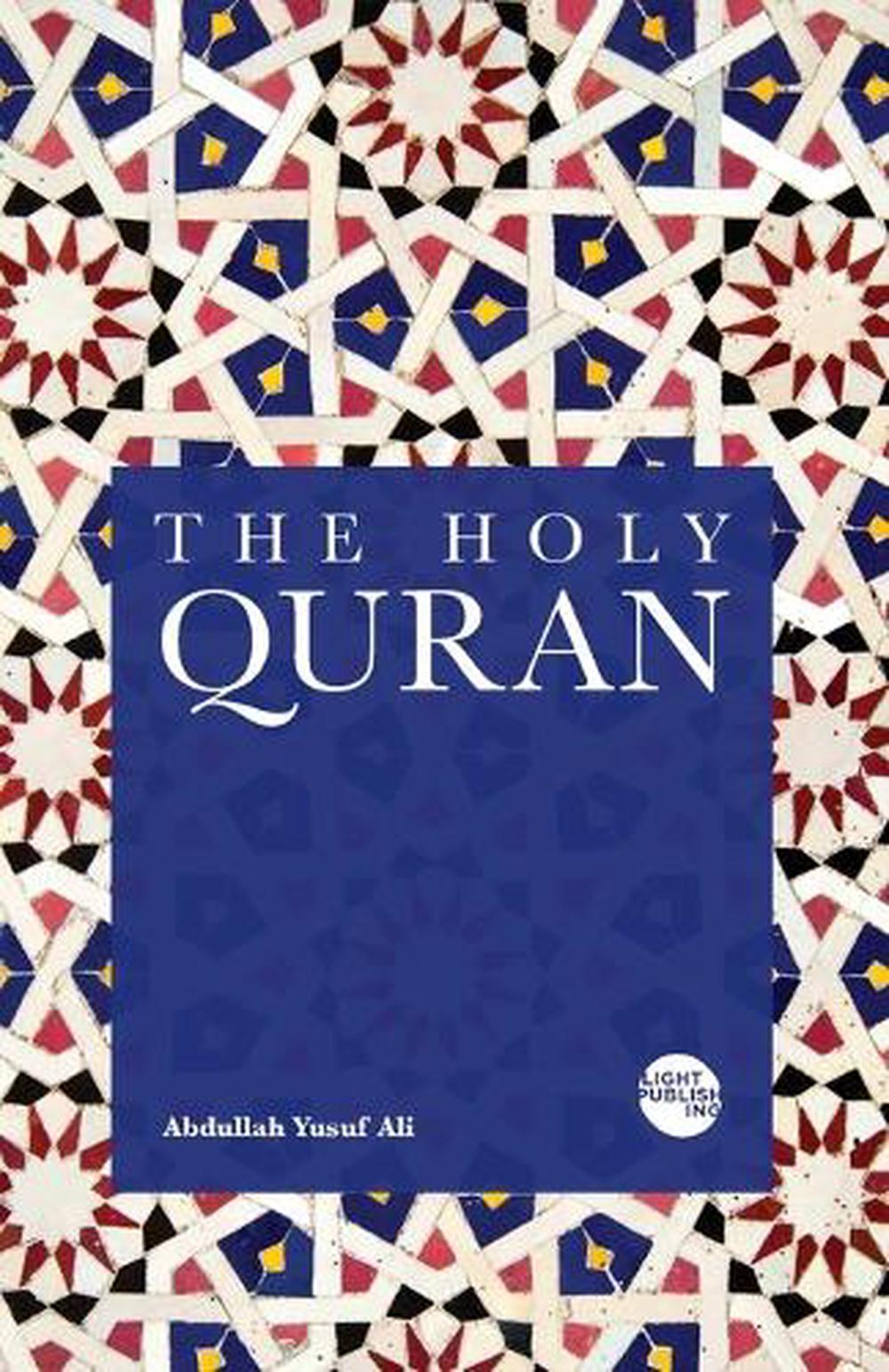 The Holy Quran by Abdullah Yusuf Ali, Paperback, 9781915570260 | Buy online at The Nile