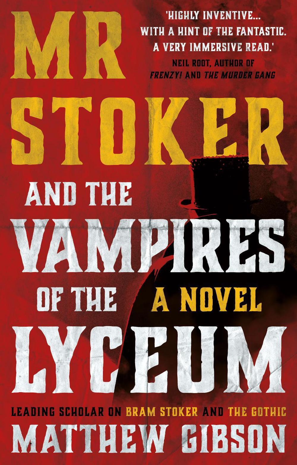 Mr Stoker and the Vampires of the Lyceum by Matthew Gibson, Paperback ...