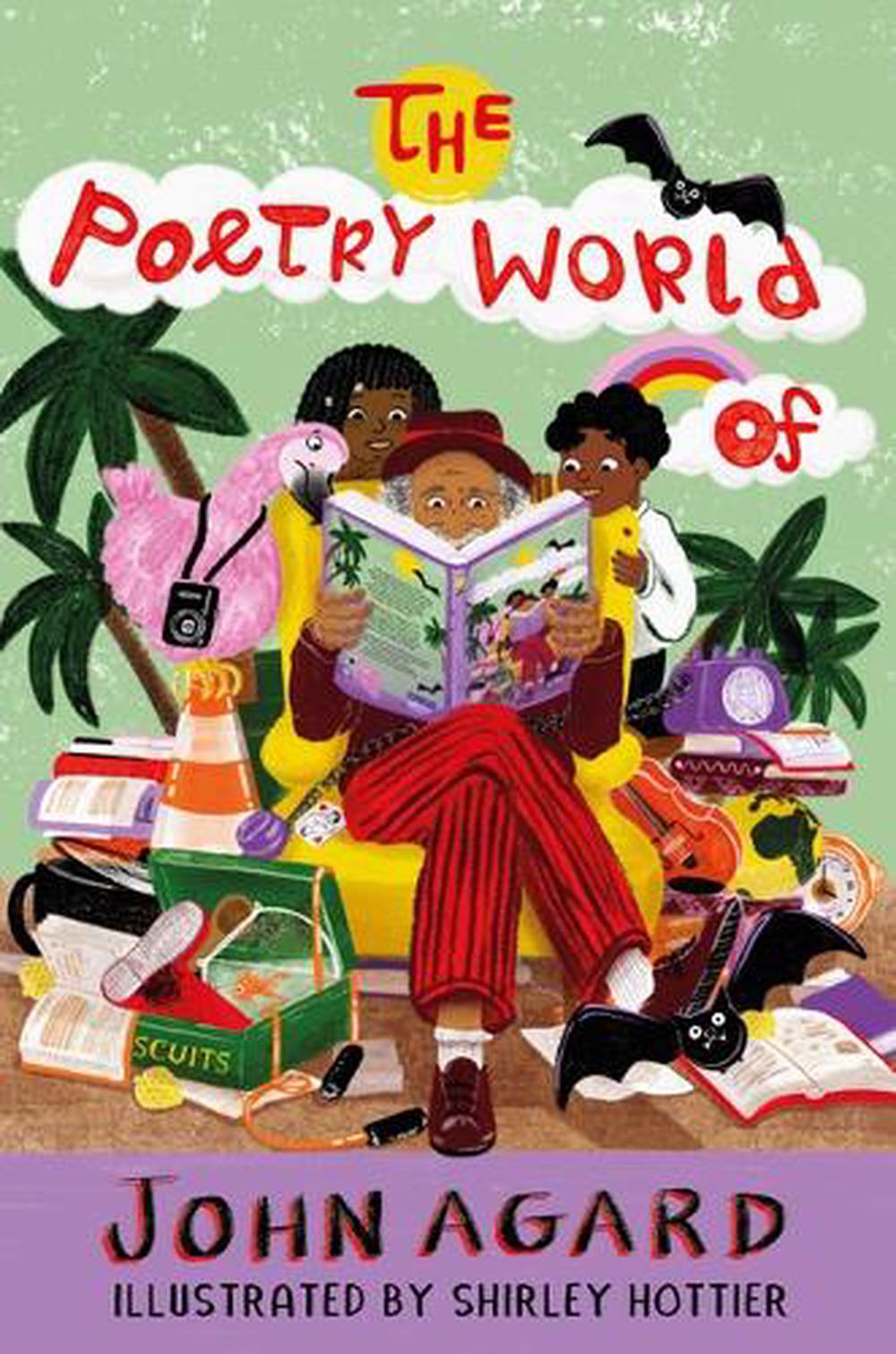 The Poetry World of John Agard by John Agard, Hardcover, 9781915659477 ...