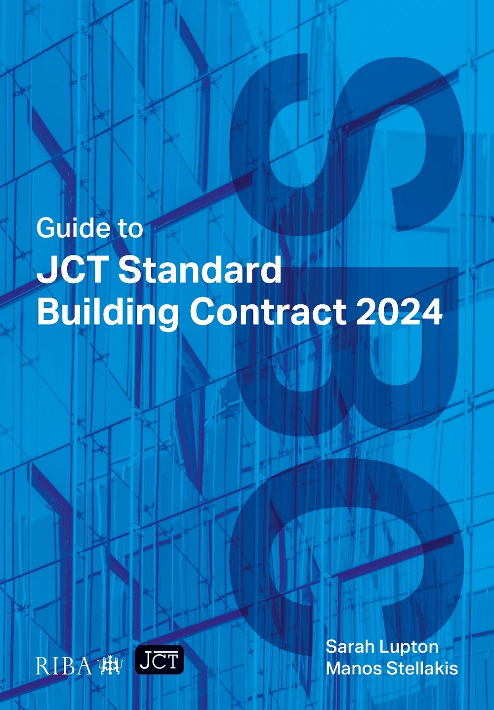 Guide to JCT Standard Building Contract 2024 2025 by Sarah Lupton, Paperback, 9781915722805 ...