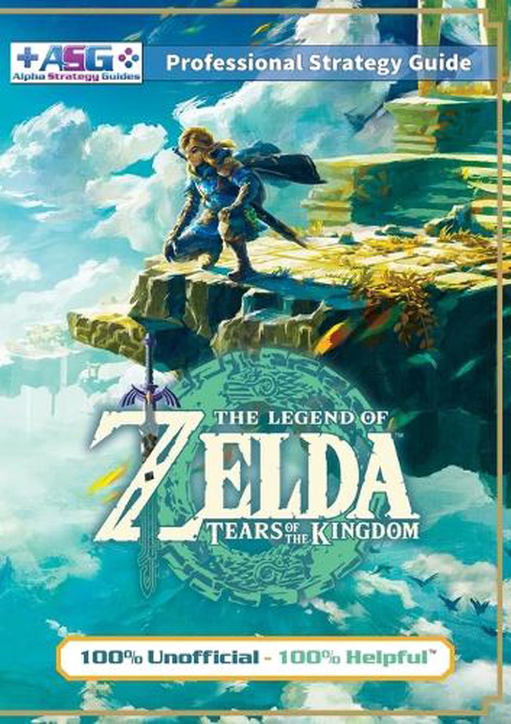 The Legend of Zelda Tears of the Kingdom Strategy Guide Book (Full Color) by Alpha Strategy ...