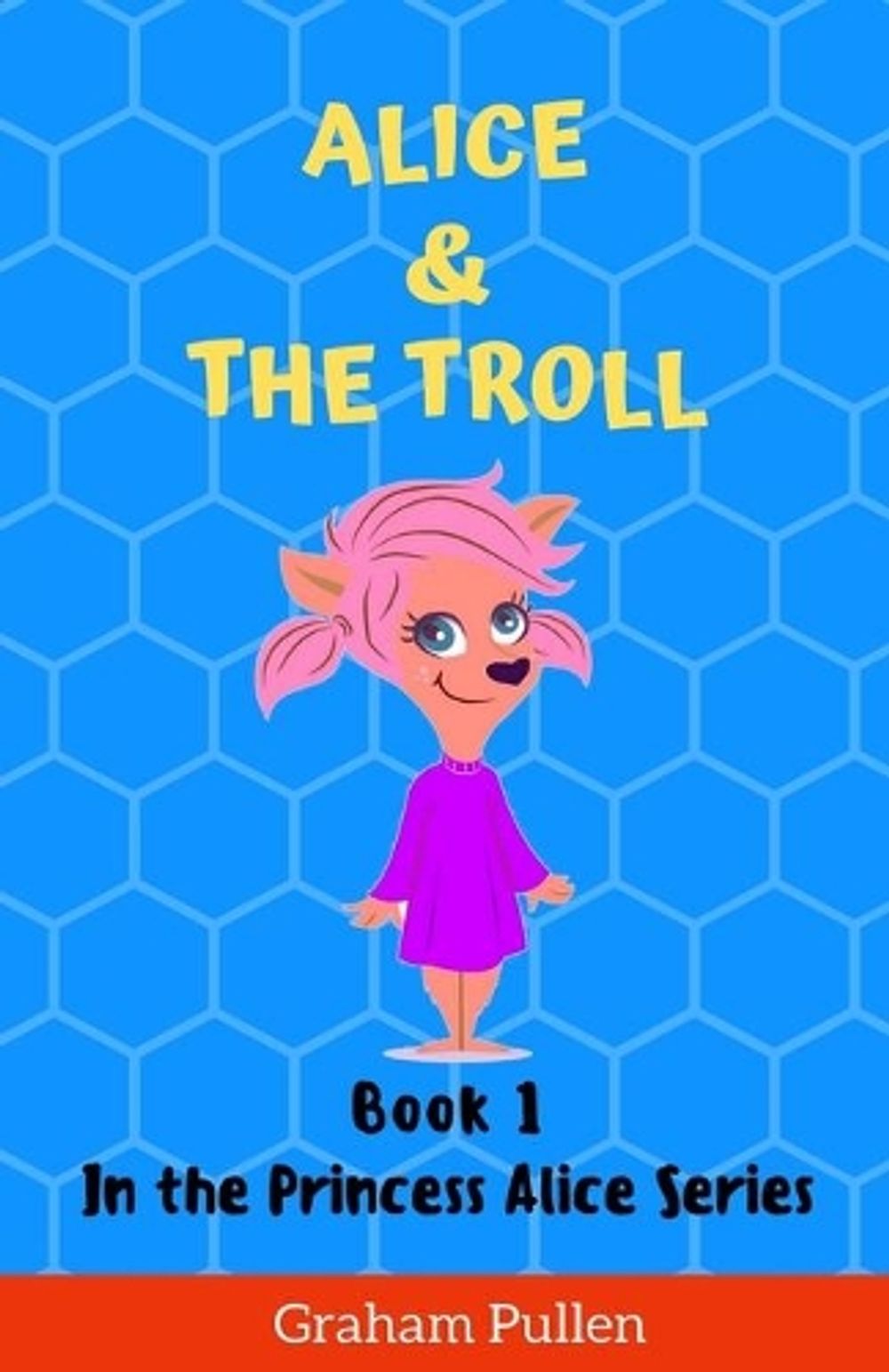 Alice & The Troll by Hollie-April Pullen, Paperback, 9781916055902 ...