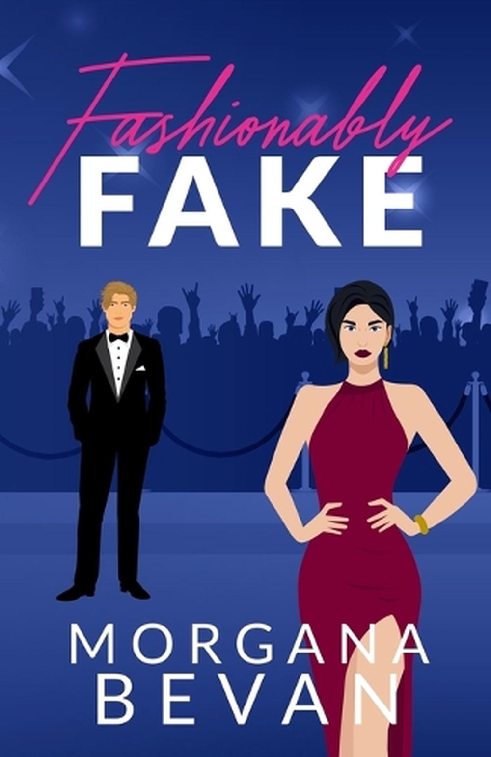 Fashionably Fake by Morgana Bevan, Paperback, 9781916719477 | Buy ...