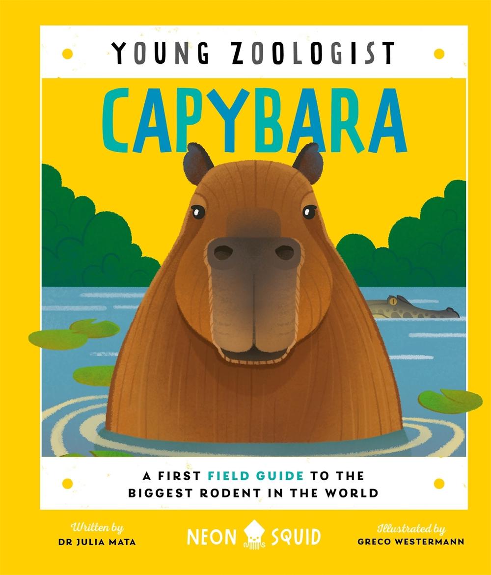 Capybara (Young Zoologist) by Julia Mata, Hardcover, 9781916745087 ...