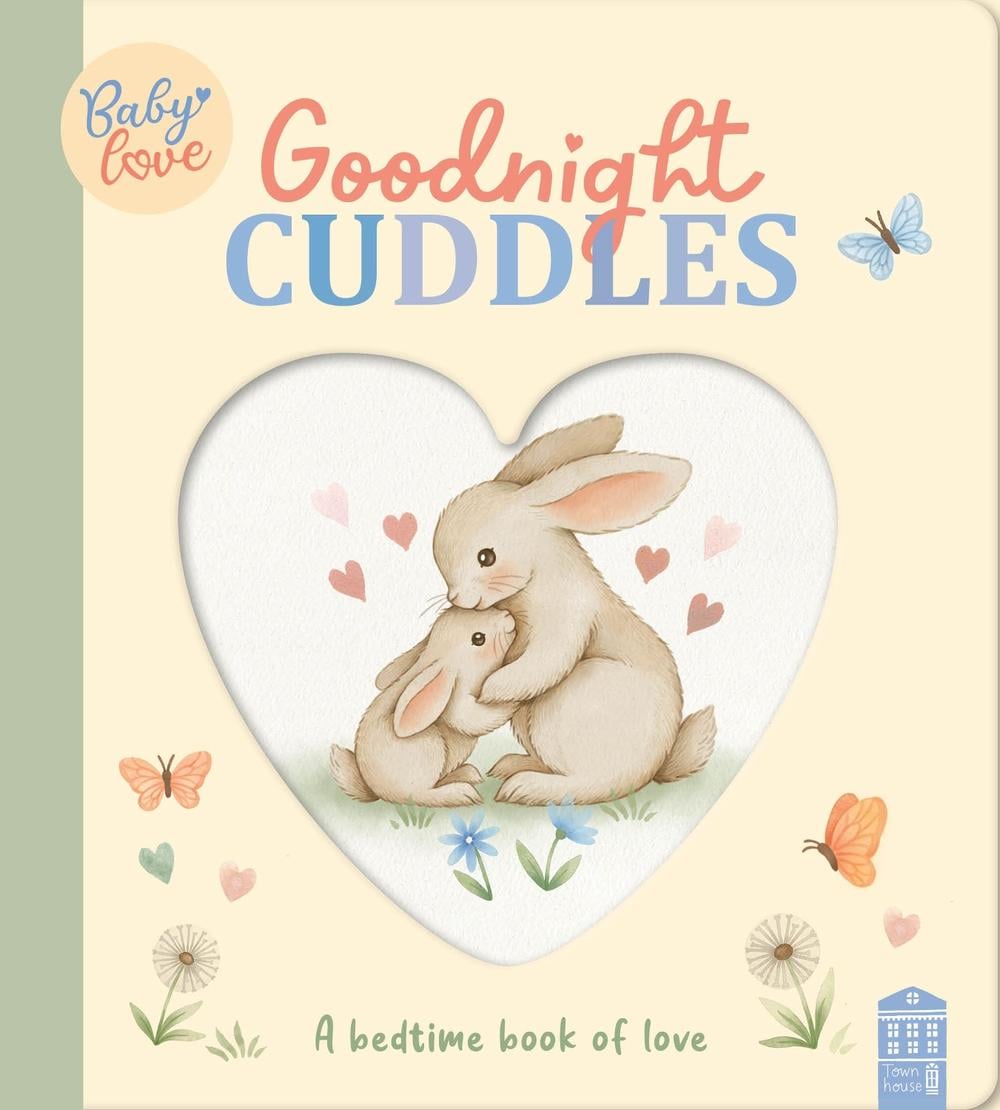 Goodnight Cuddles by Townhouse Publishing, Board Book, 9781917156097 ...
