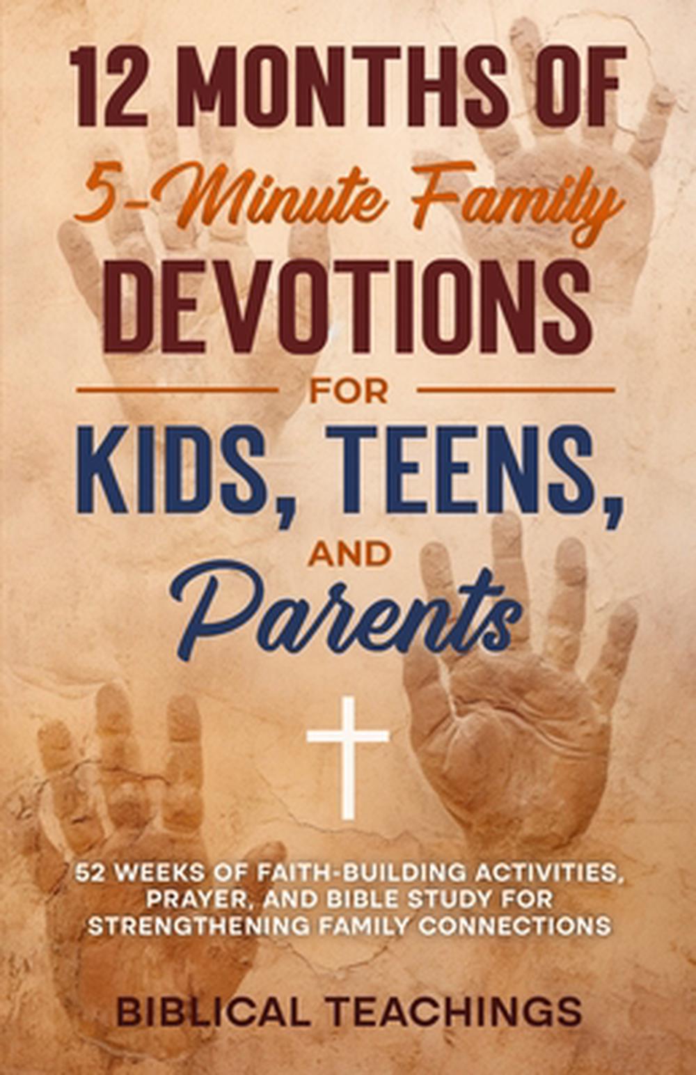 One Year of 5-Minute Family Devotions For Kids, Teens, And Parents by ...