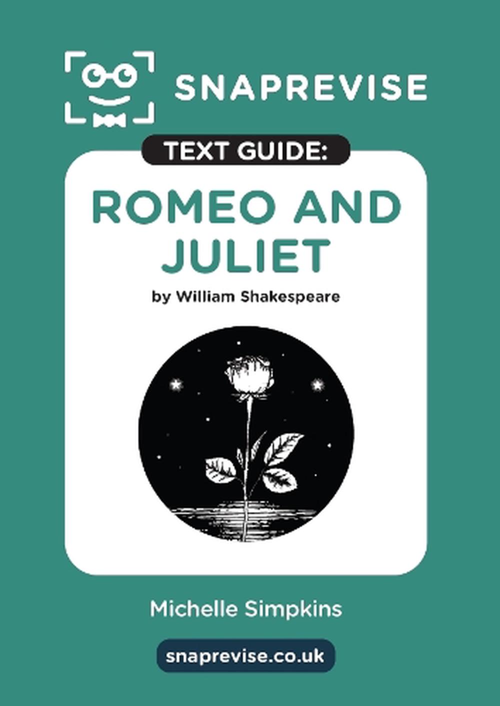SnapRevise Romeo and Juliet Text Guide for English Literature by ...