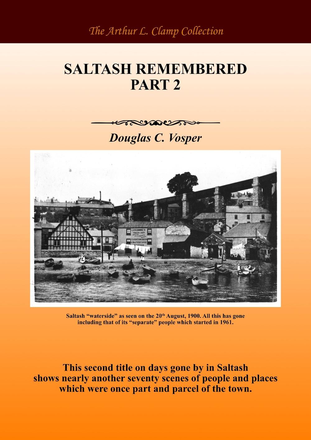 Saltash Remembered Part 2 by Douglas C. Vosper, Paperback ...