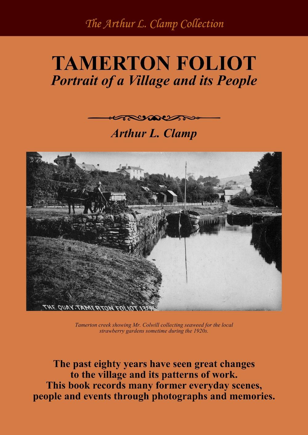 Tamerton Foliot: Portrait of a Village and its People by Arthur L ...