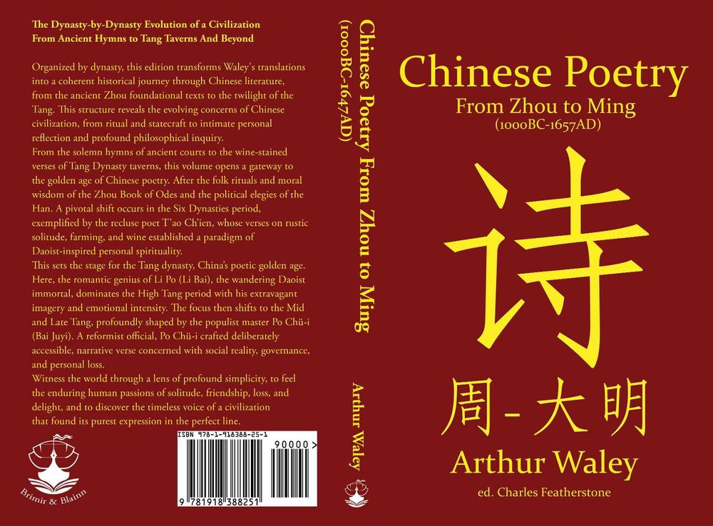 Chinese Poetry From Zhou to Ming (1000BC-1647AD) by Arthur Waley ...