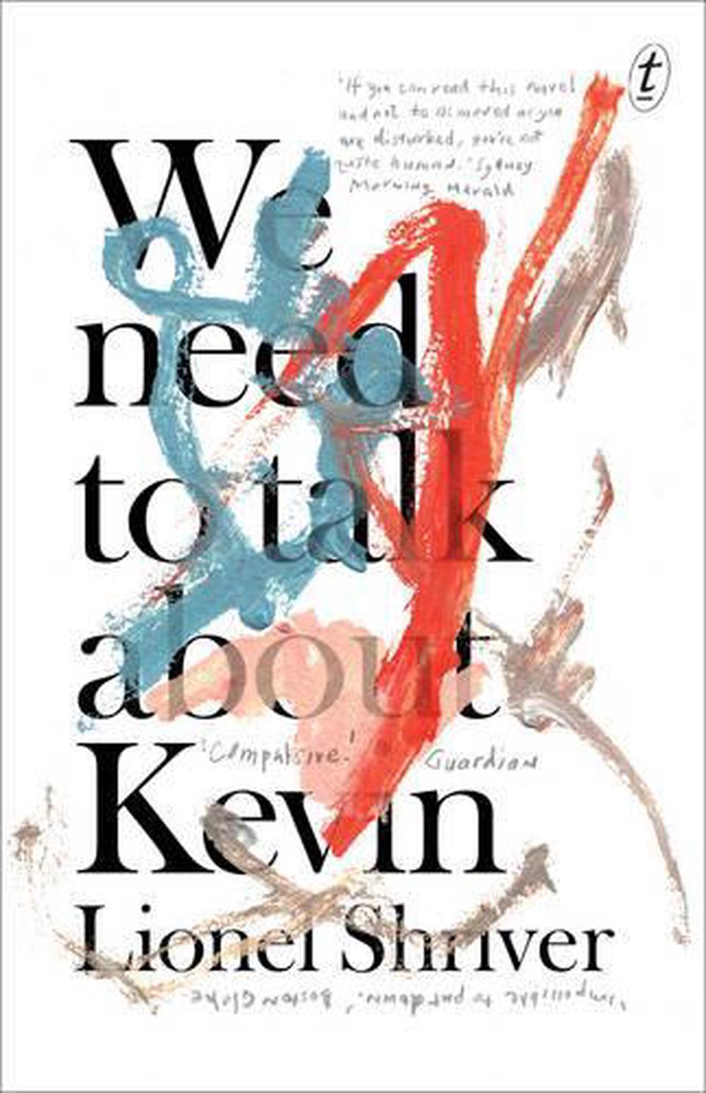 We Need to Talk About Kevin by Lionel Shriver, Paperback, 9781921145087 ...