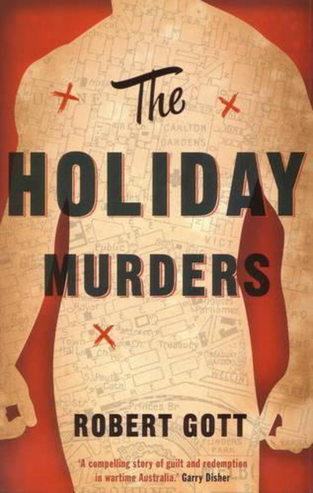 The Holiday Murders by Robert Gott, Paperback, 9781922070258 | Buy ...