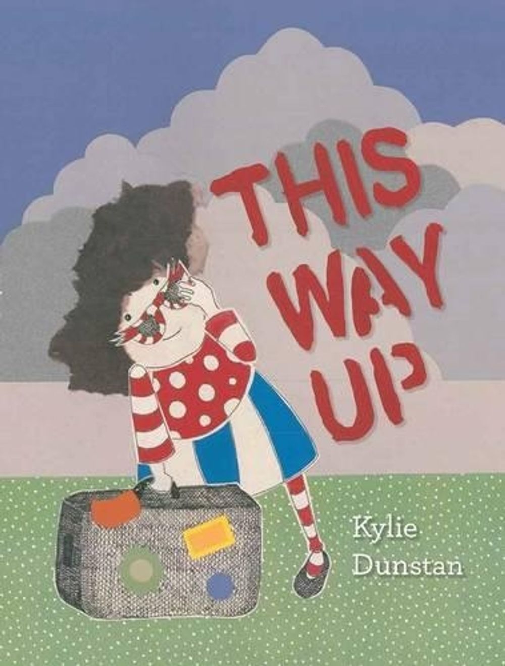 This Way Up by ,Kylie Dunstan, Hardcover, 9781922081223 | Buy online at ...