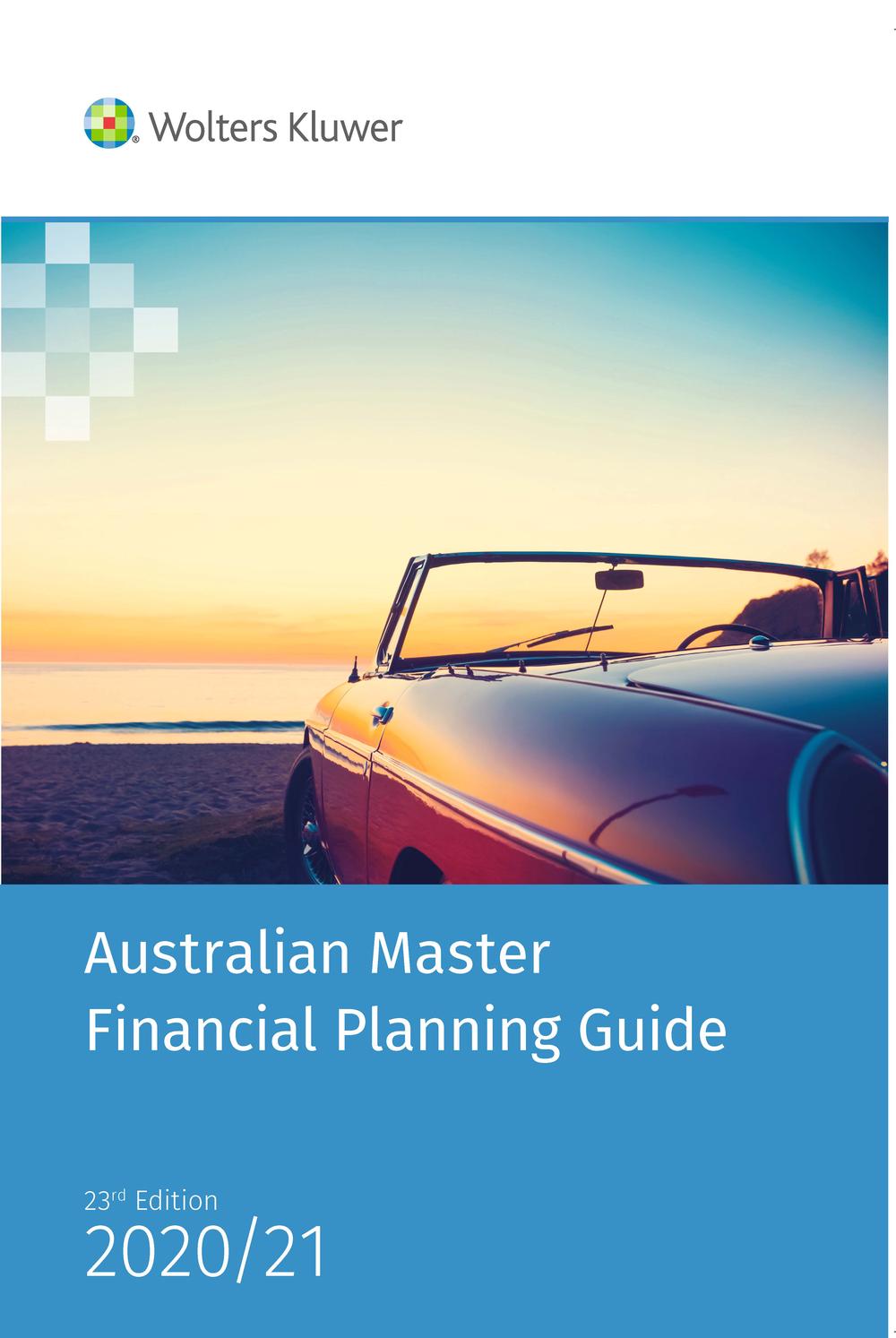 Australian Master Financial Planning Guide 2020 21 By CCH Editors australian-master-financial-planning-guide-2020-21-by-cch-editors