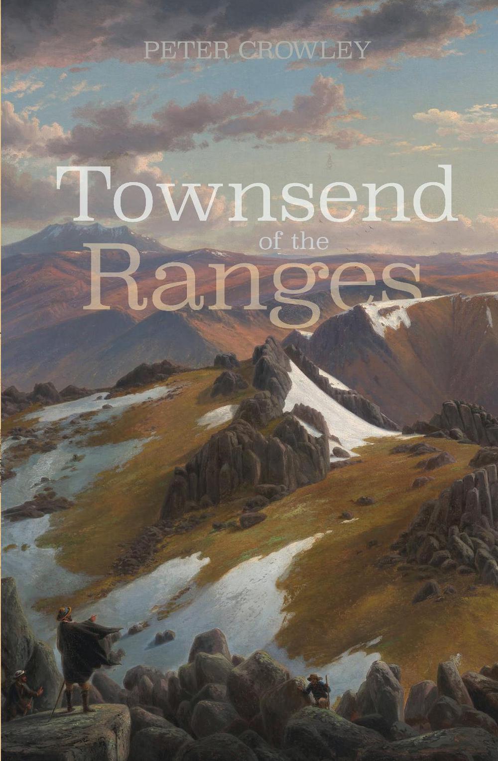 Townsend of the Ranges by Peter Crowley, Paperback, 9781922507693 | Buy ...