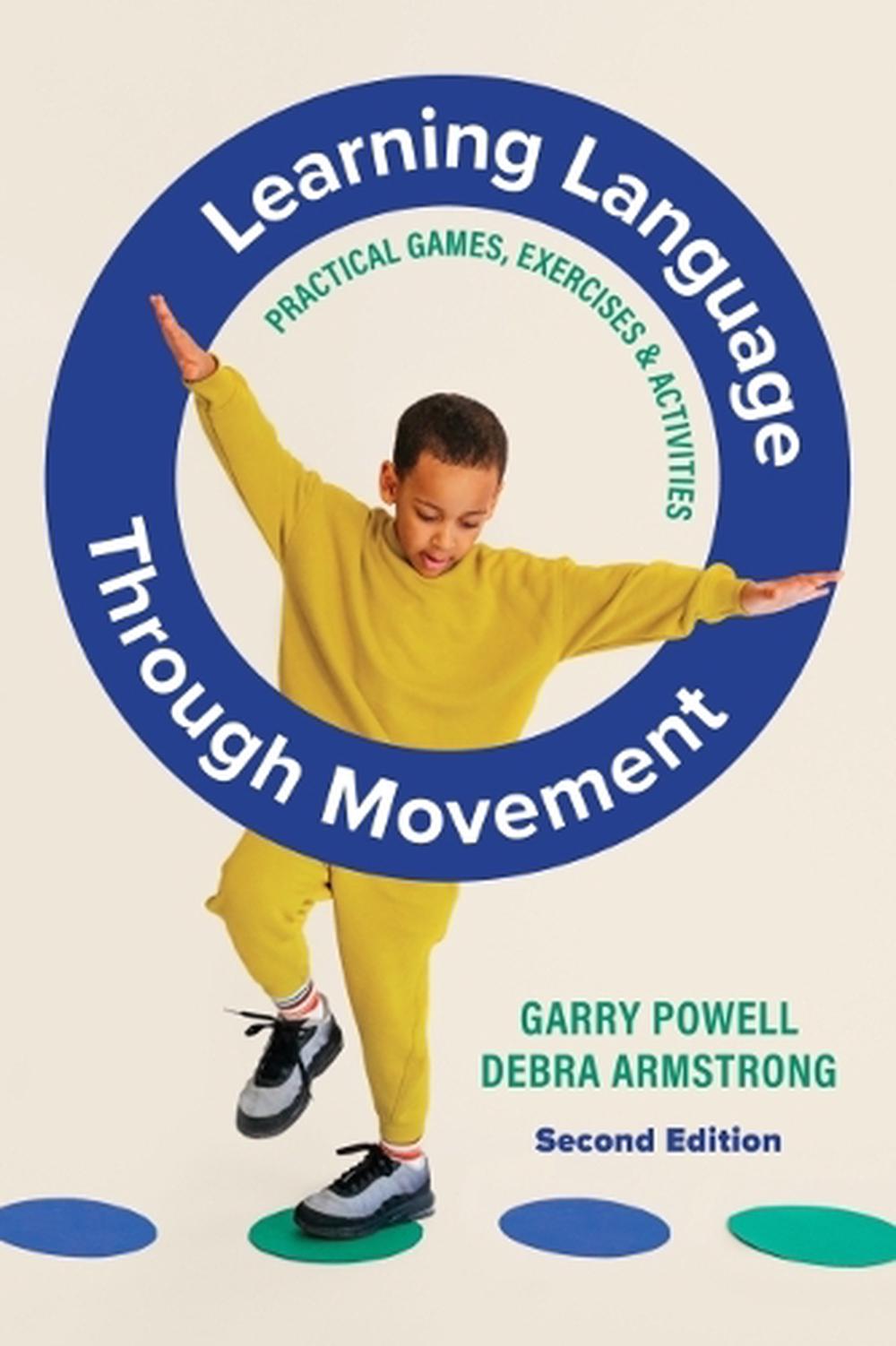 Learning Language Through Movement by Garry Powell, Paperback ...