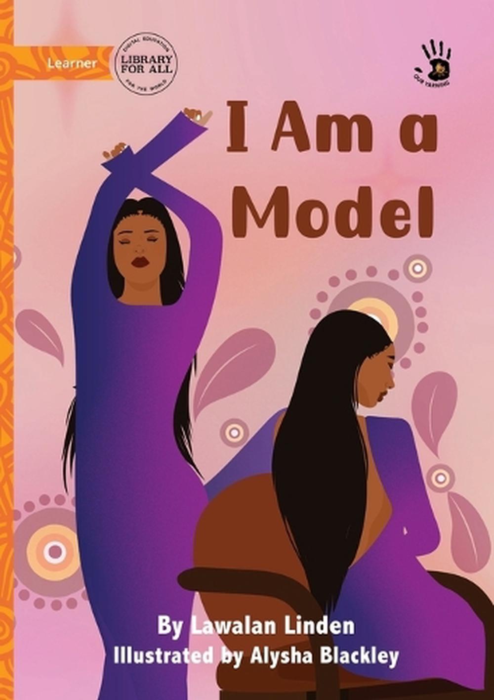 I Am a Model - Our Yarning by Lawalan Linden, Paperback, 9781923429949 ...