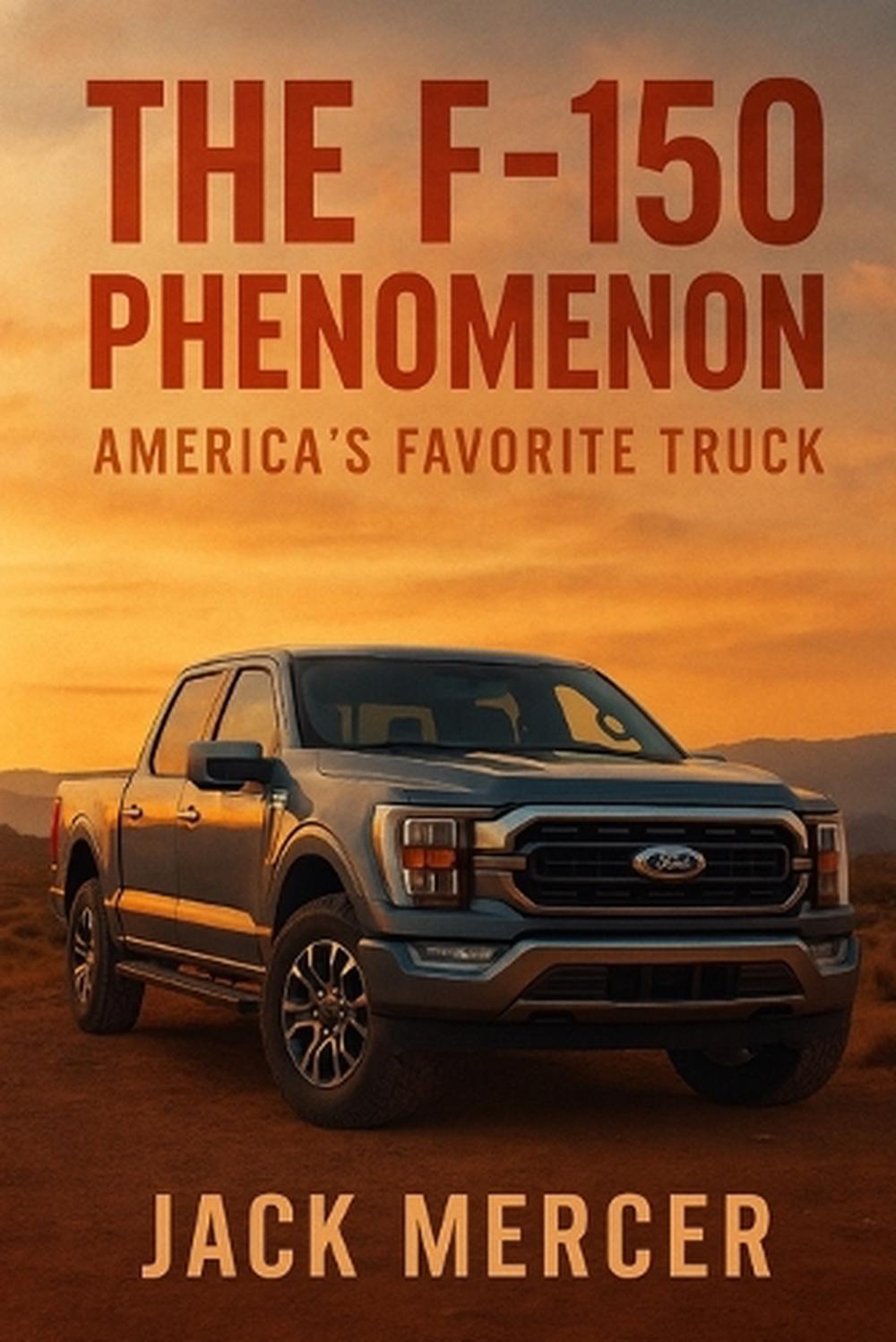 The F-150 Phenomenon by Jack Mercer, Paperback, 9781923570160 | Buy ...